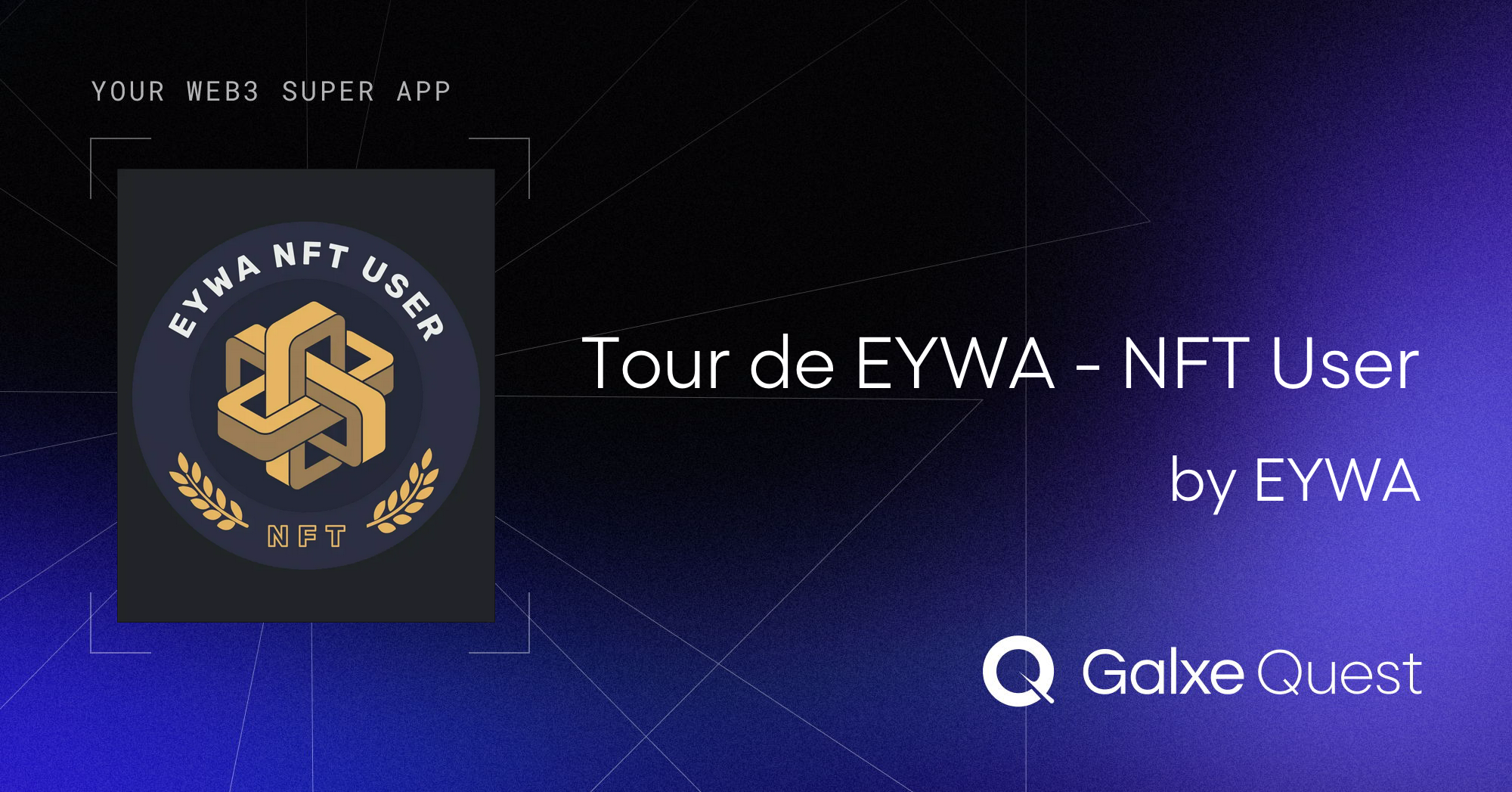 Tour de EYWA - NFT User by CrossCurve | Galxe Quest