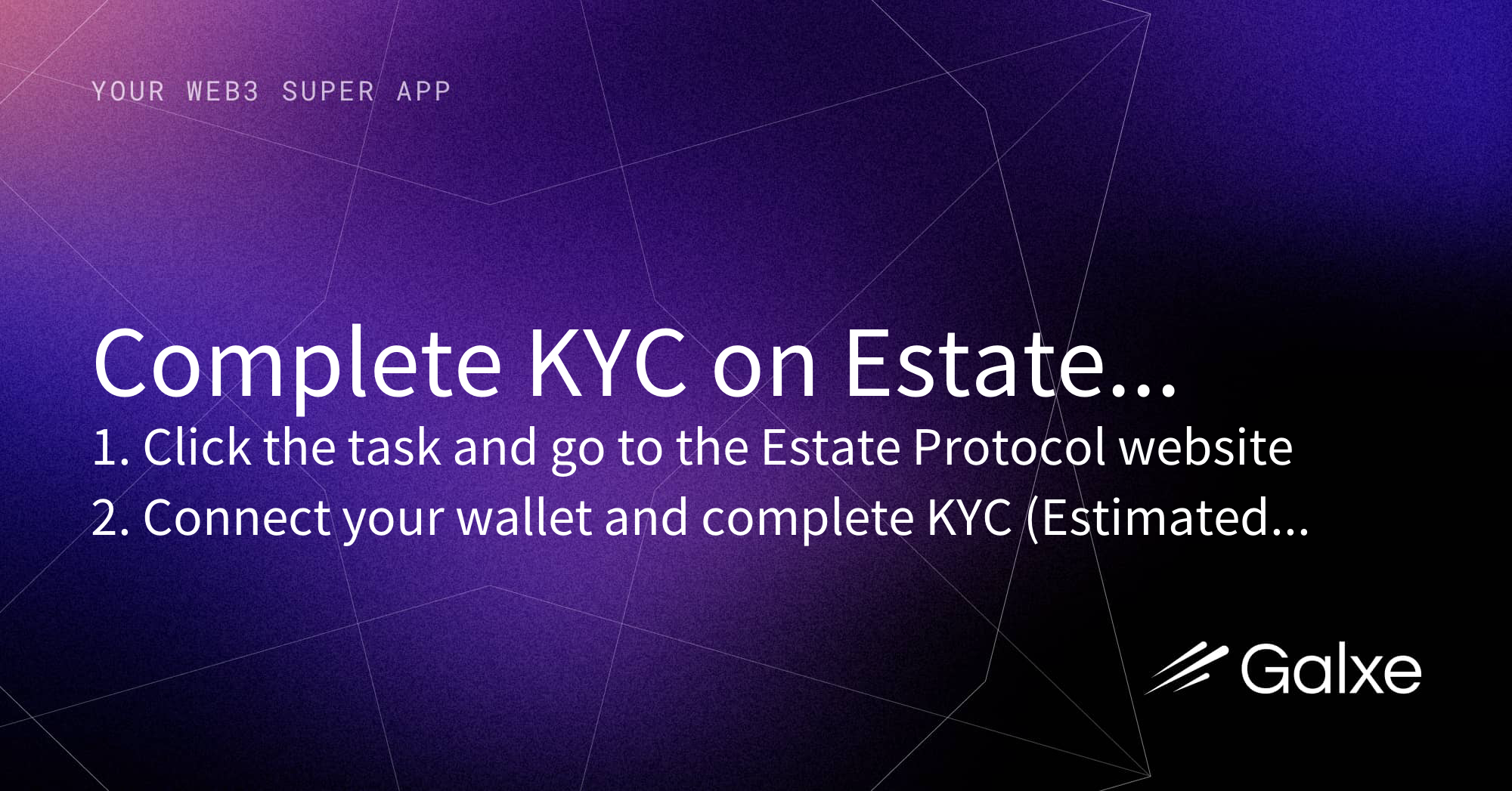 Complete KYC on Estate Protocol Credential | Galxe