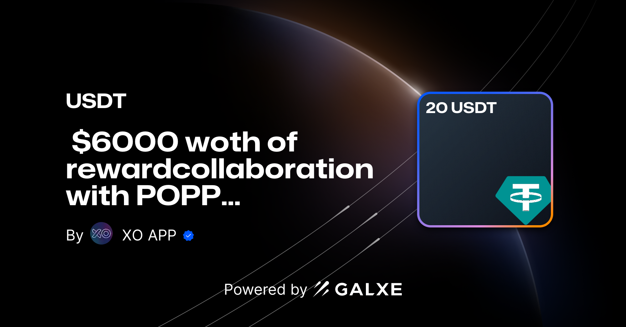 🎉 《$6000 woth of reward》collaboration with POPP🎉 by XO APP | Galxe Quest