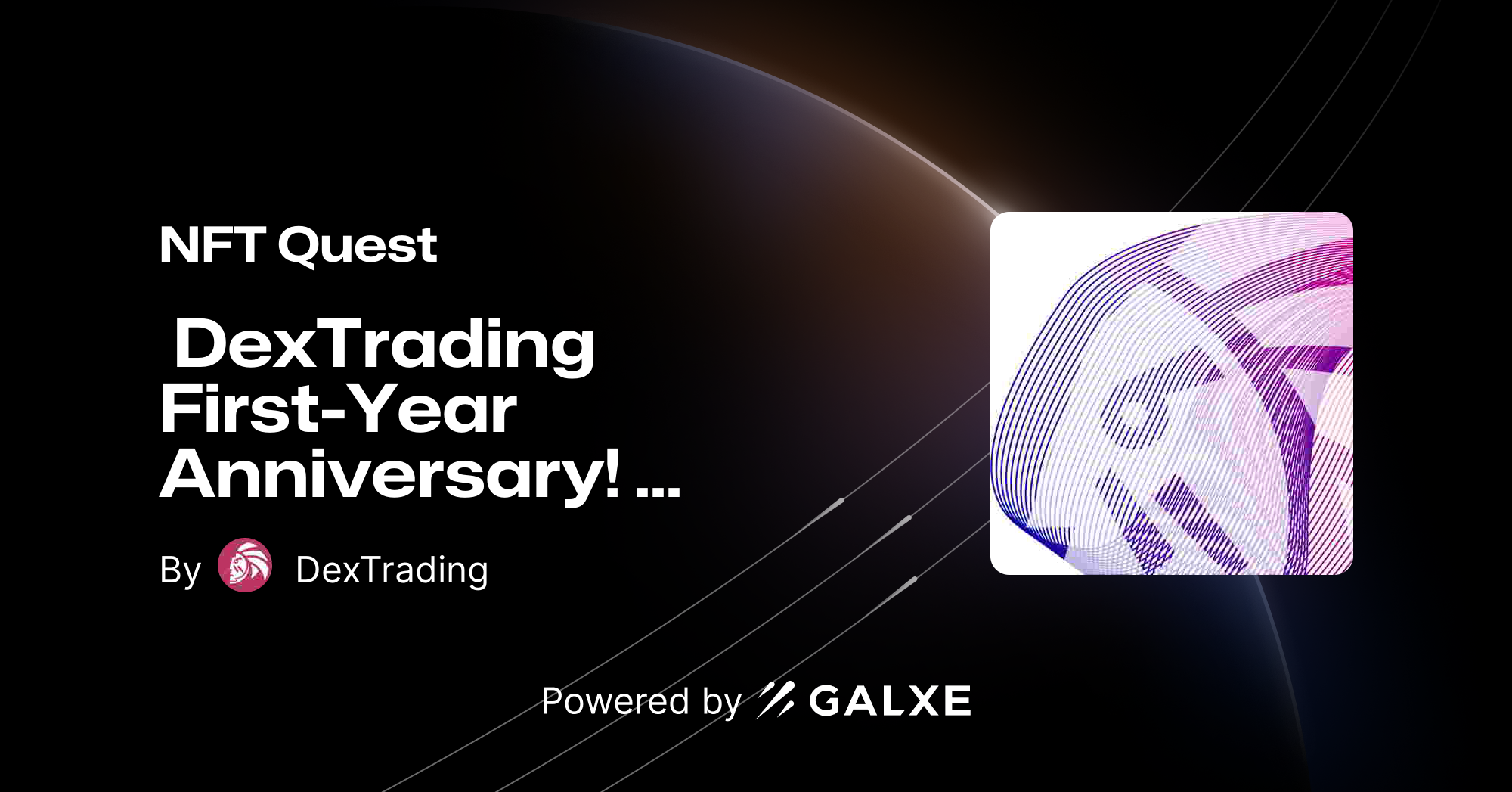 🎉 DexTrading First-Year Anniversary! 🎉 by DexTrading | Galxe Quest