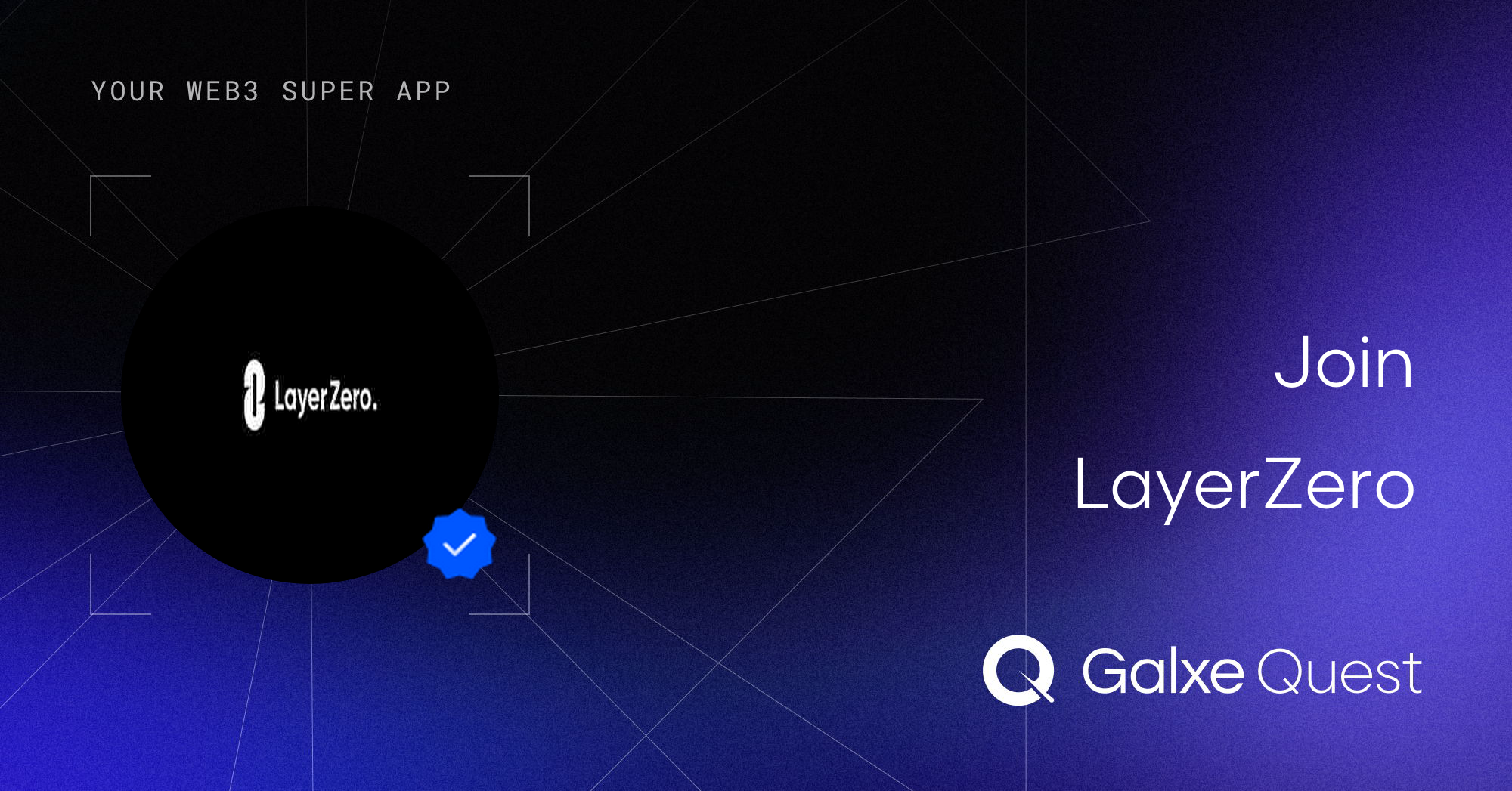 Join LayerZero on Galxe Quest