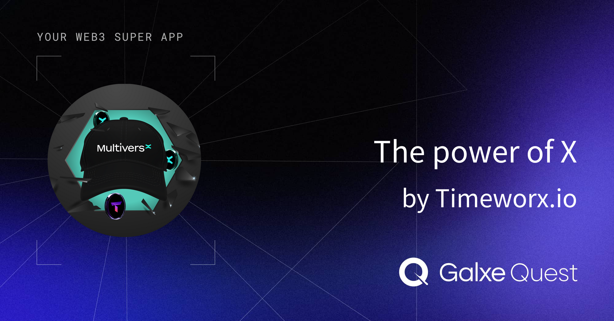 The power of X by Timeworx.io | Galxe Quest