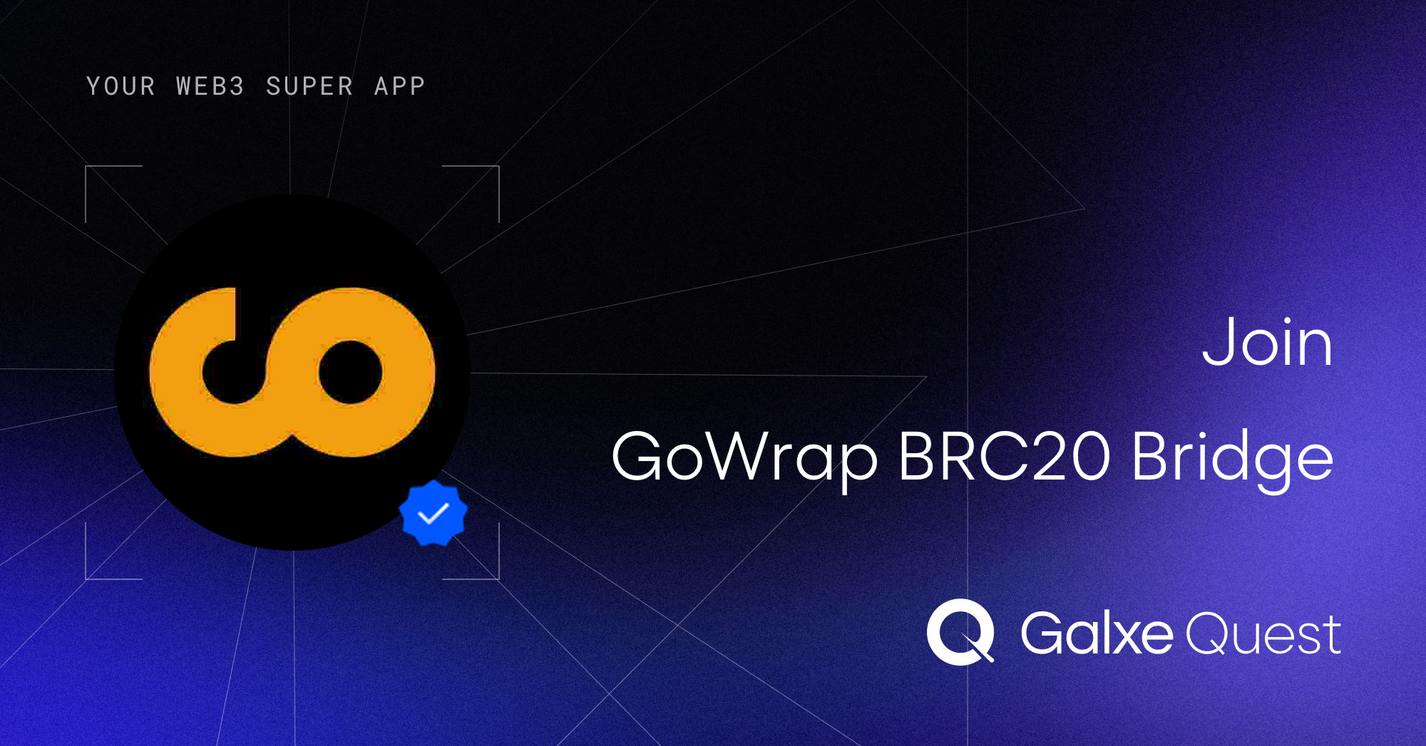 Join GoWrap BRC20 Bridge on Galxe Quest