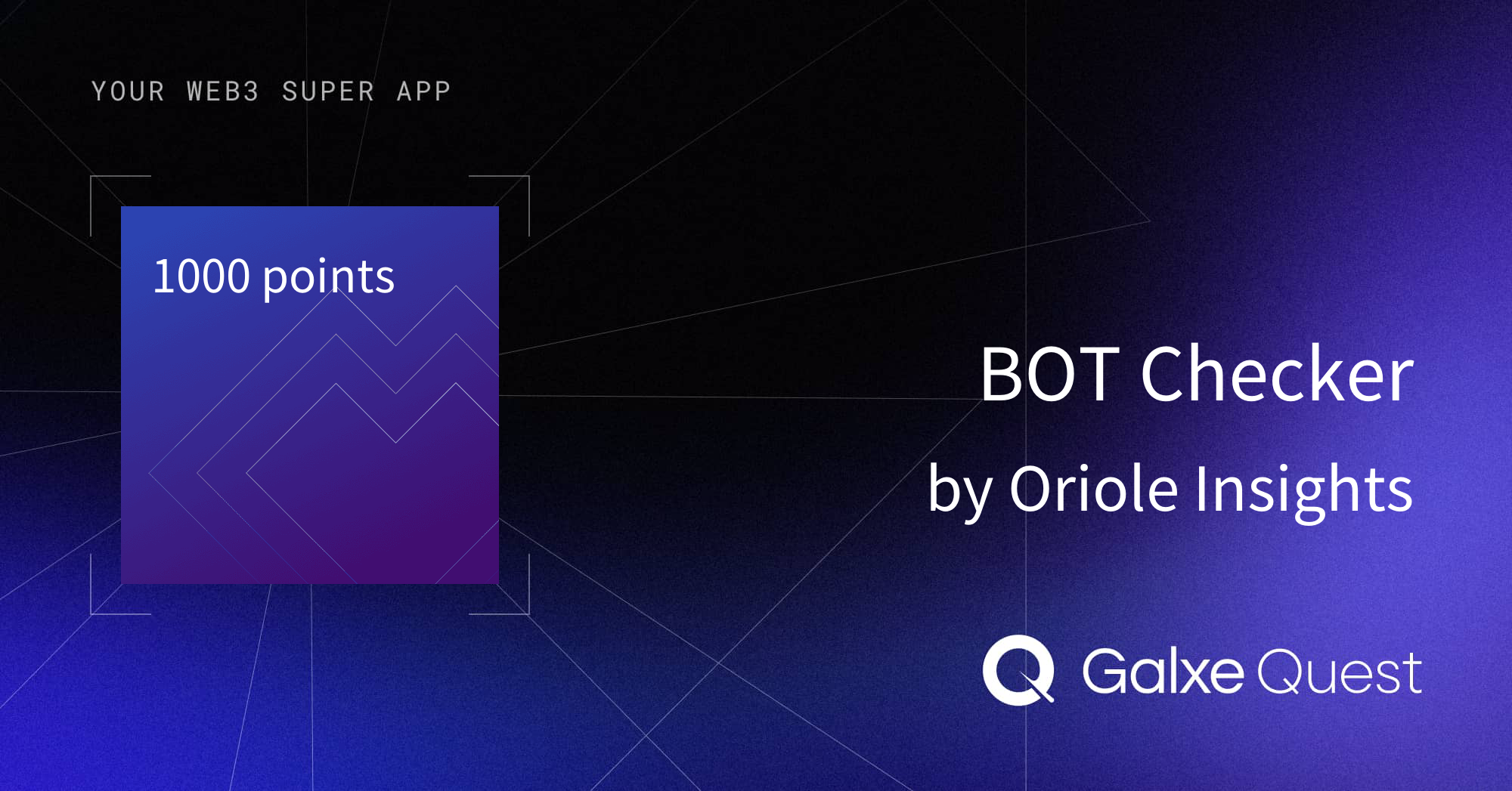 BOT Checker by Oriole Insights | Galxe Quest