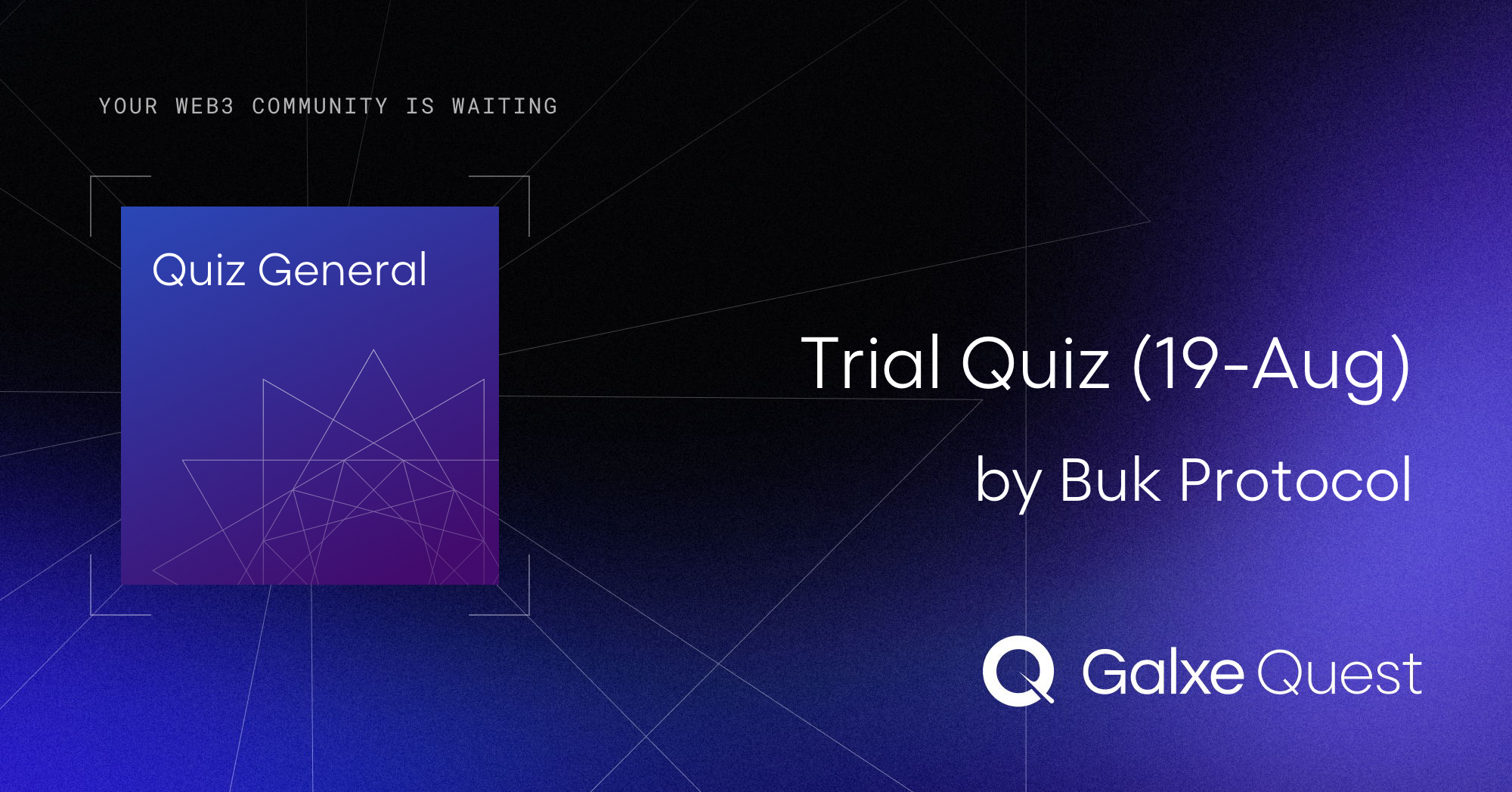 Trial Quiz (19-Aug) by Buk Protocol | Galxe Quest