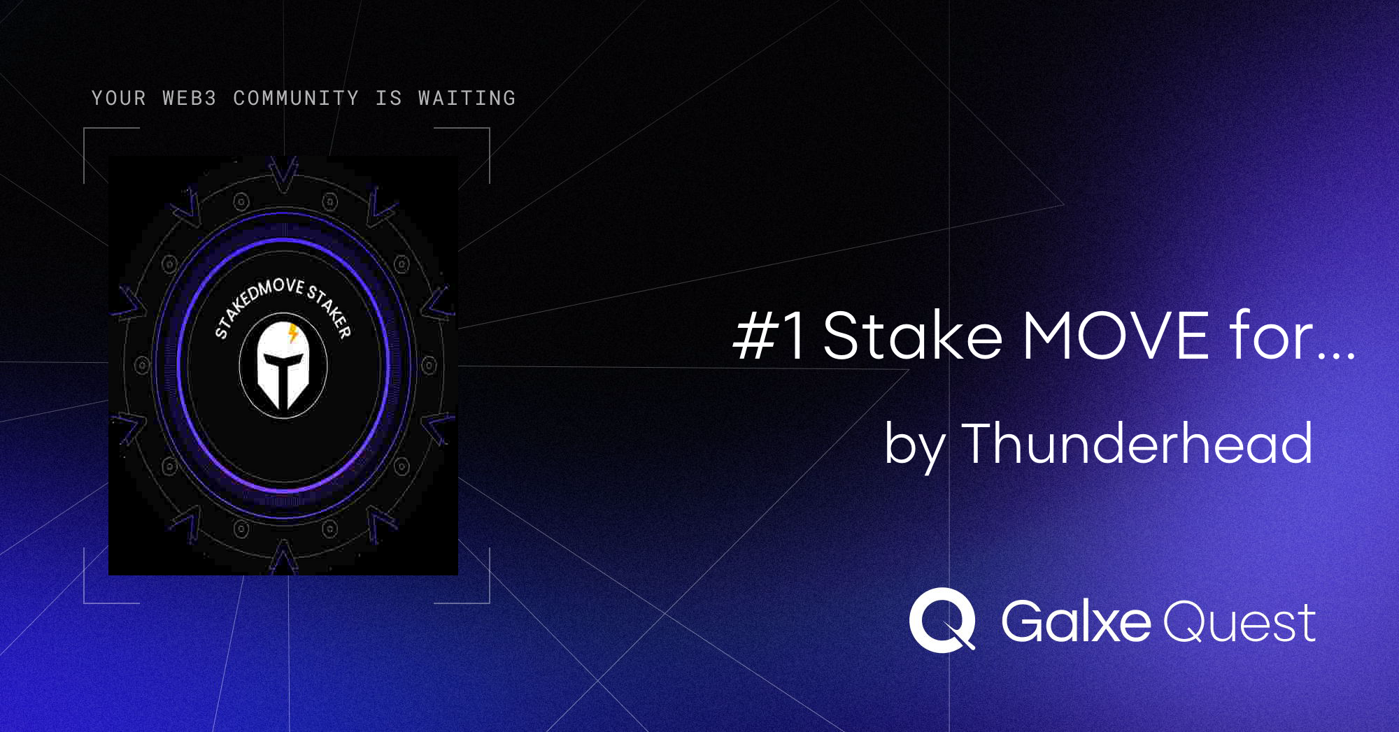 #1 Stake MOVE for stMOVE - by Thunderhead | Galxe Quest