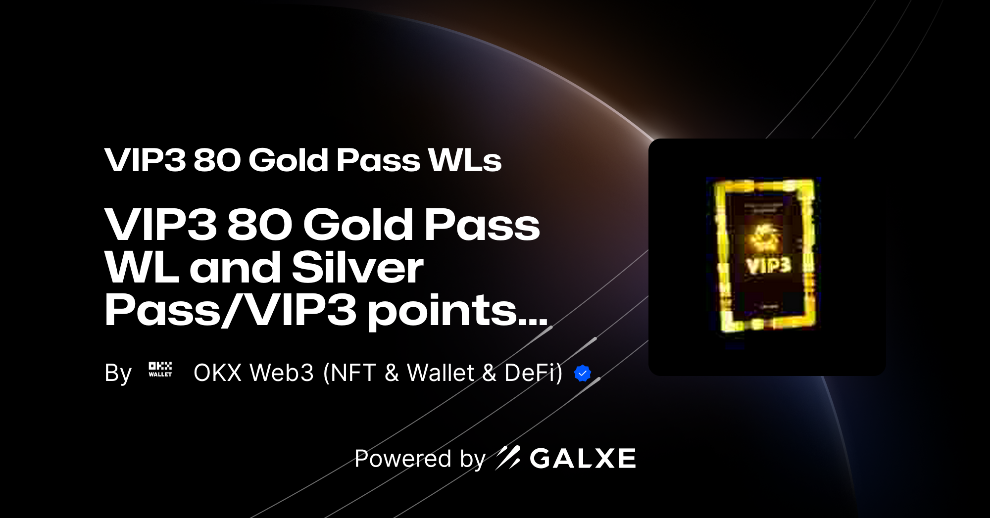 VIP3 80 Gold Pass WL and Silver Pass/VIP3 points Giveaway by OKX Web3 (NFT & Wallet & DeFi ...