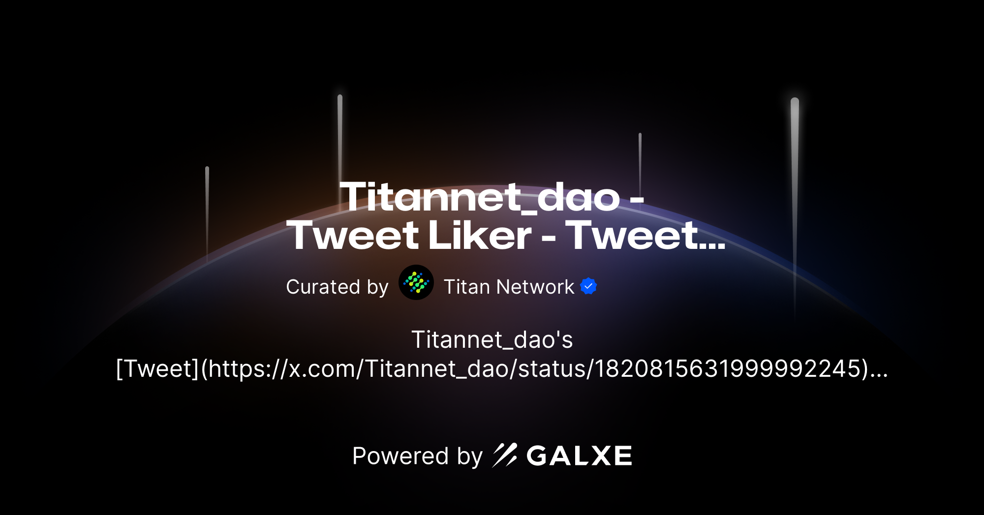 Titannet_dao - Tweet Liker - Tweet 1820815631999992245 Credential | Galxe