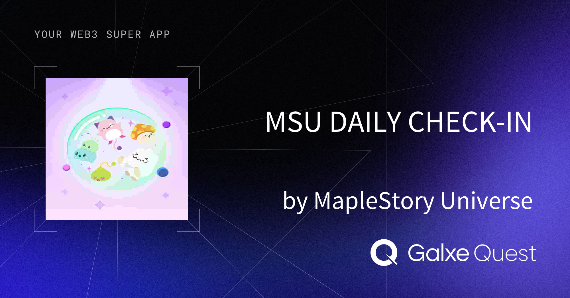 MSU DAILY CHECK-IN by MapleStory Universe | Galxe Quest