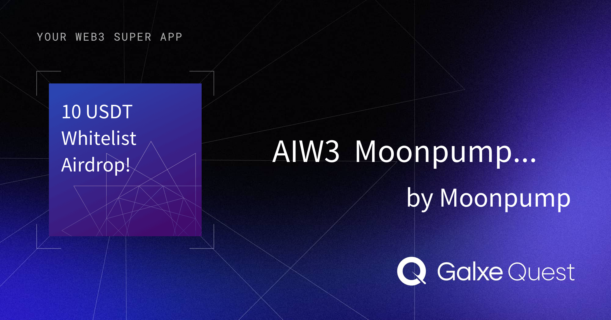 🚀 AIW3 🤝 Moonpump Galxe Task is Live: Complete & Earn 1000 USDT in Rewards! 💰 by Moonpump ...