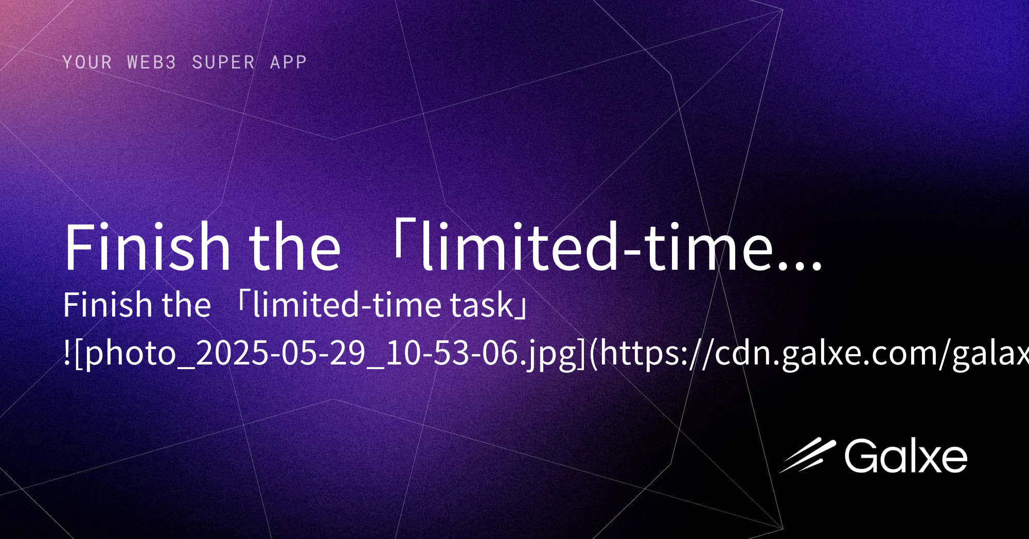 Finish the 「limited-time task」 Credential | Galxe