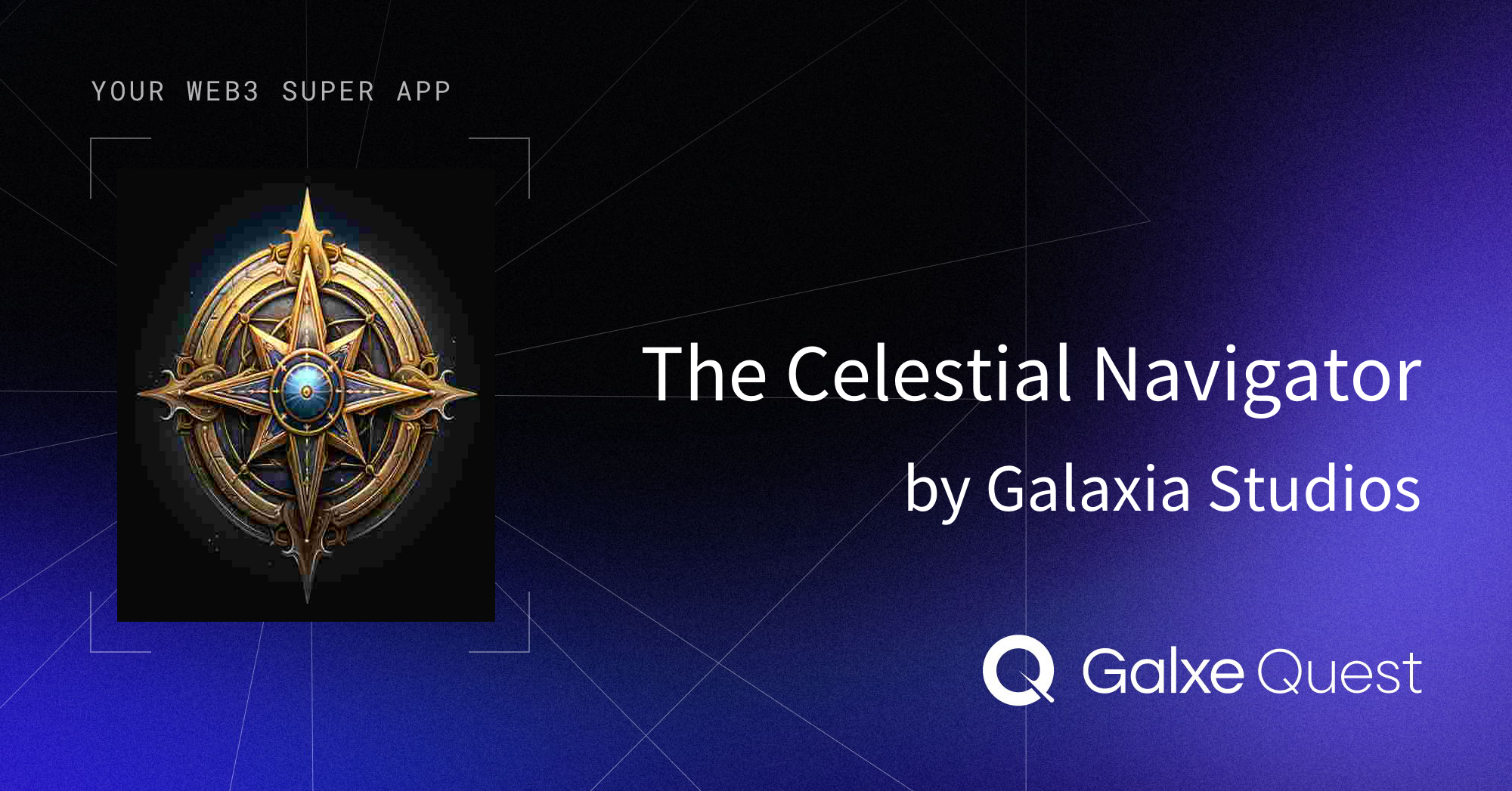 The Celestial Navigator by Galaxia Studios | Galxe Quest
