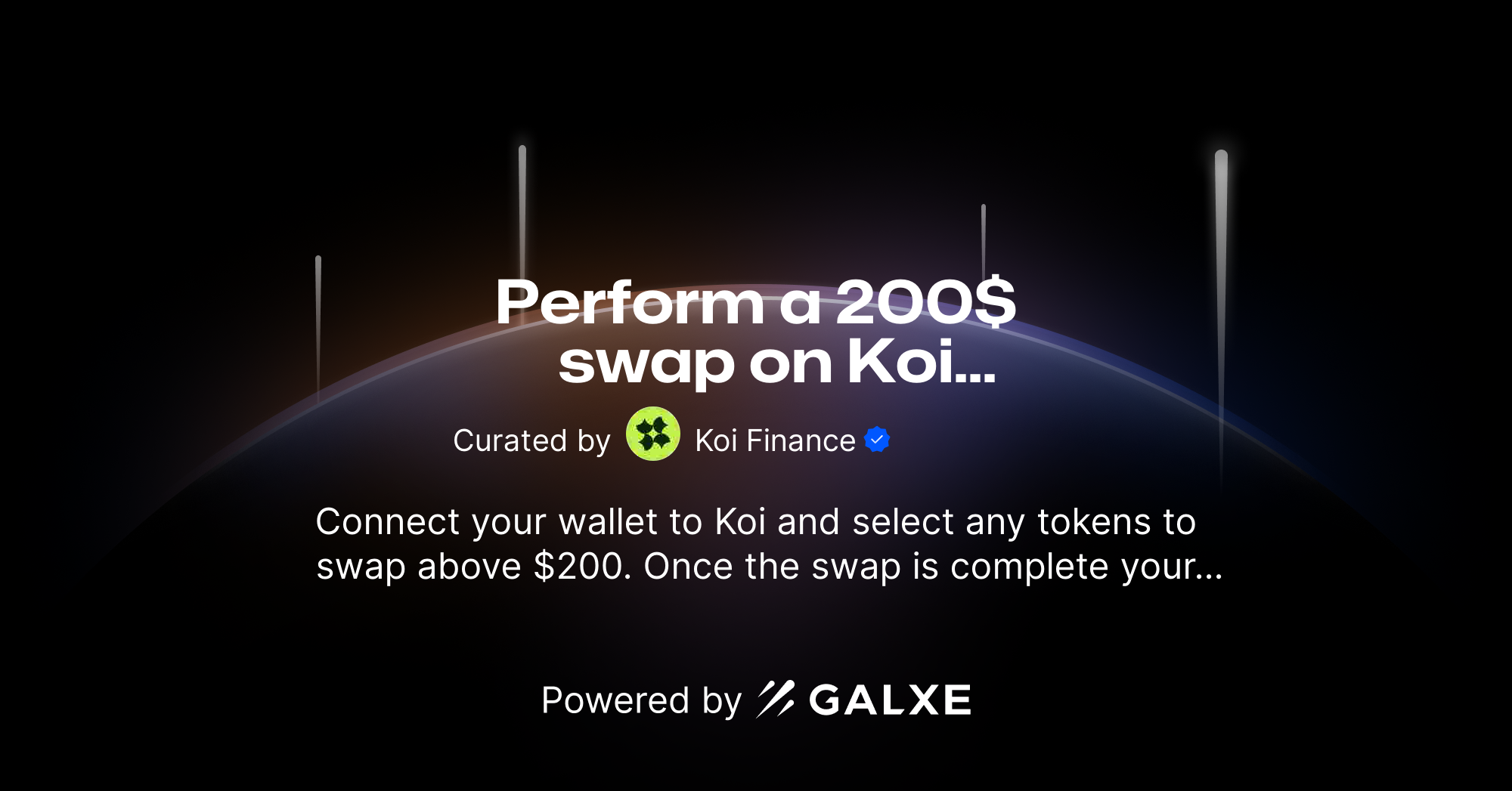 Perform a 200$ swap on Koi Credential | Galxe