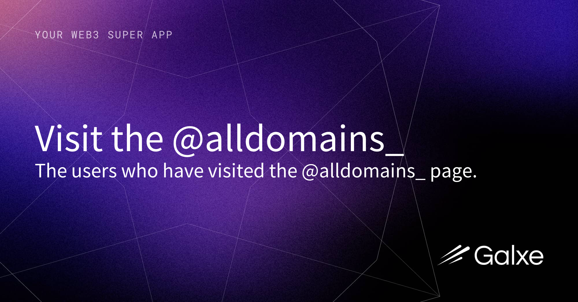 Visit the @alldomains_ Credential | Galxe