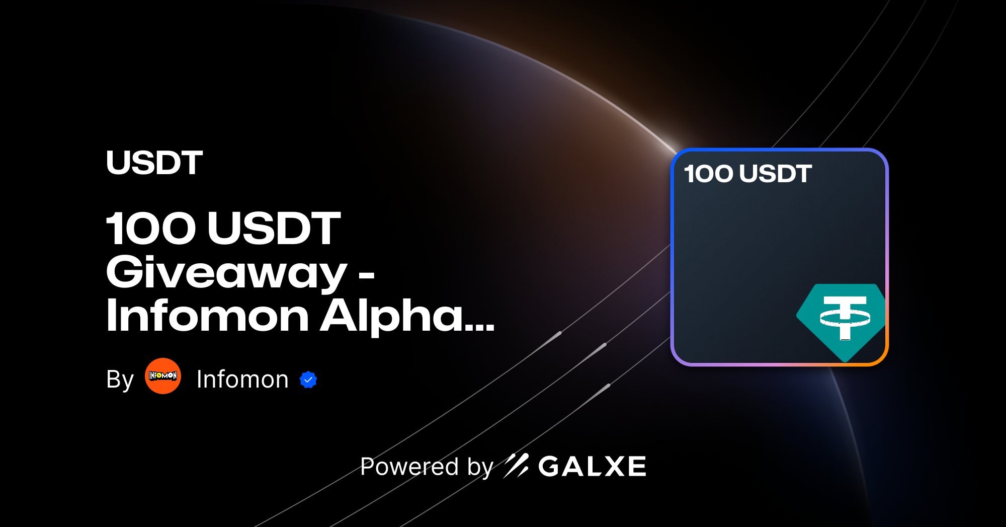 100 USDT Giveaway - Infomon Alpha Season 1 Party by Infomon | Galxe Quest