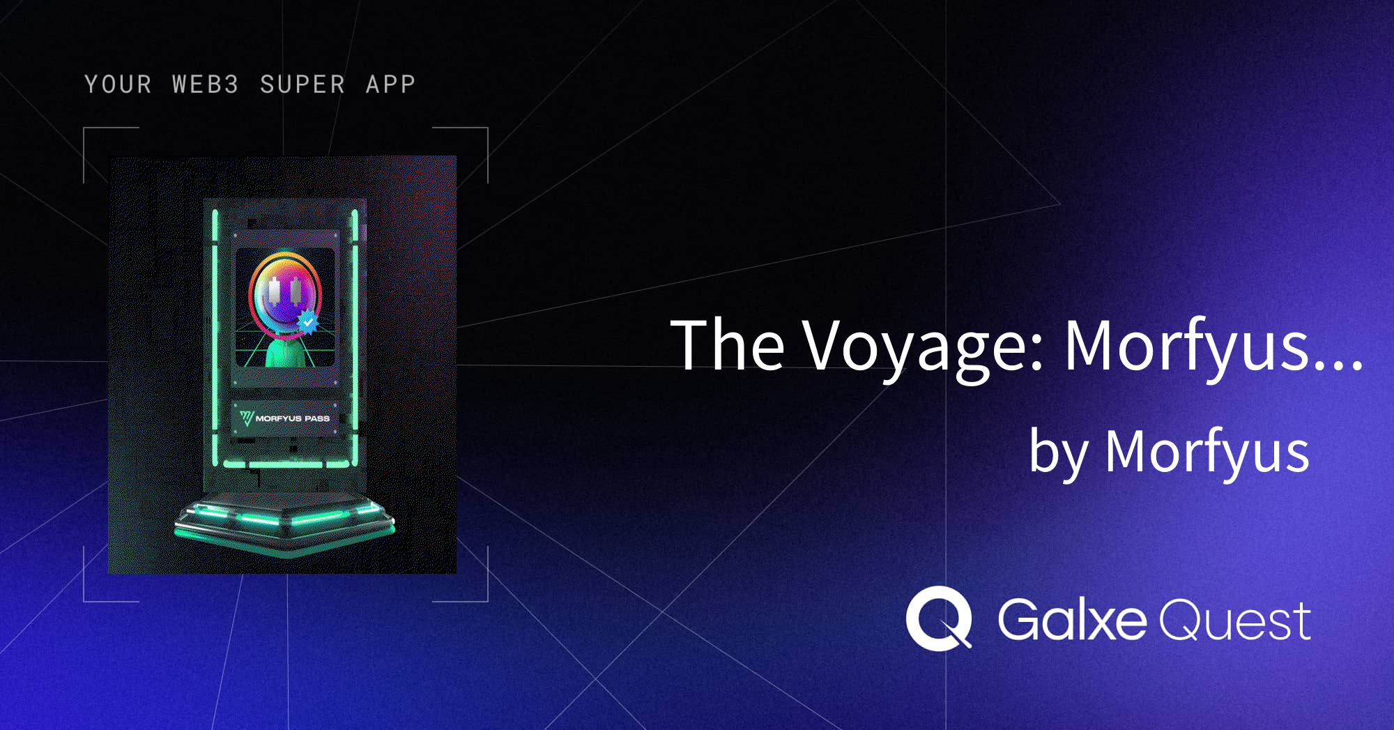 The Voyage: Morfyus Odyssey Pass NFT by Morfyus | Galxe Quest