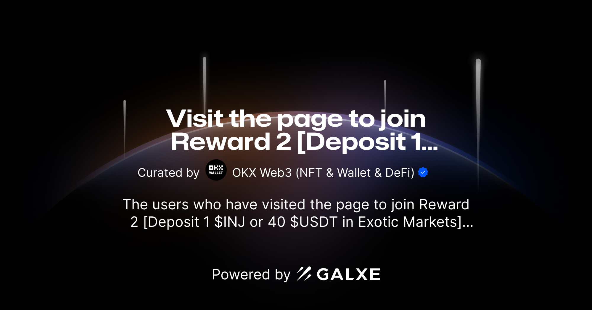 Visit the page to join Reward 2 [Deposit 1 $INJ or 40 $USDT in Exotic Markets] Credential | Galxe