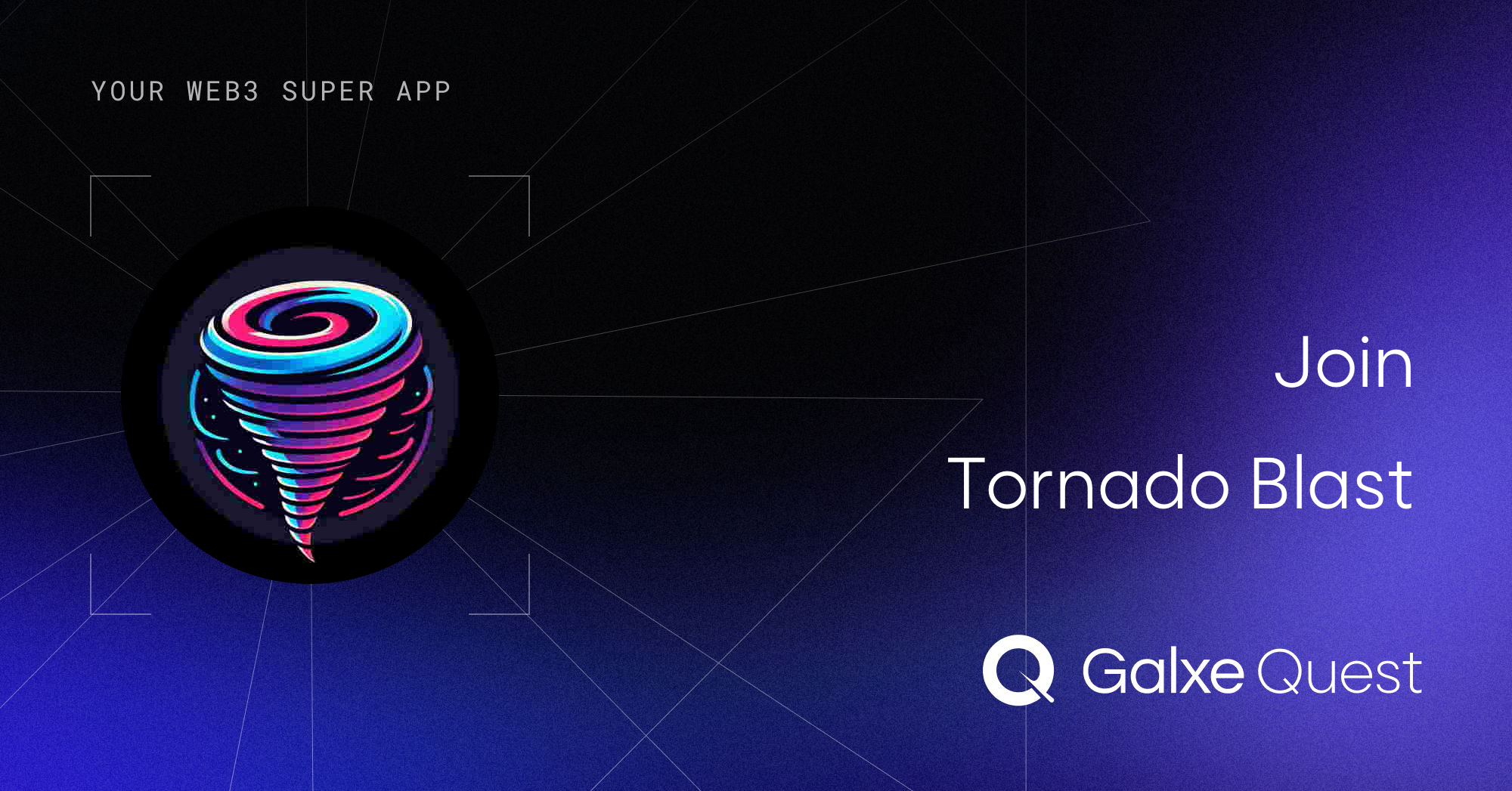 Join Tornado Blast on Galxe Quest