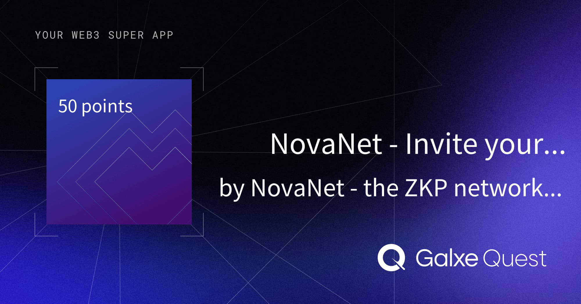 NovaNet - Invite your friends by NovaNet - the ZKP network (community) | Galxe Quest