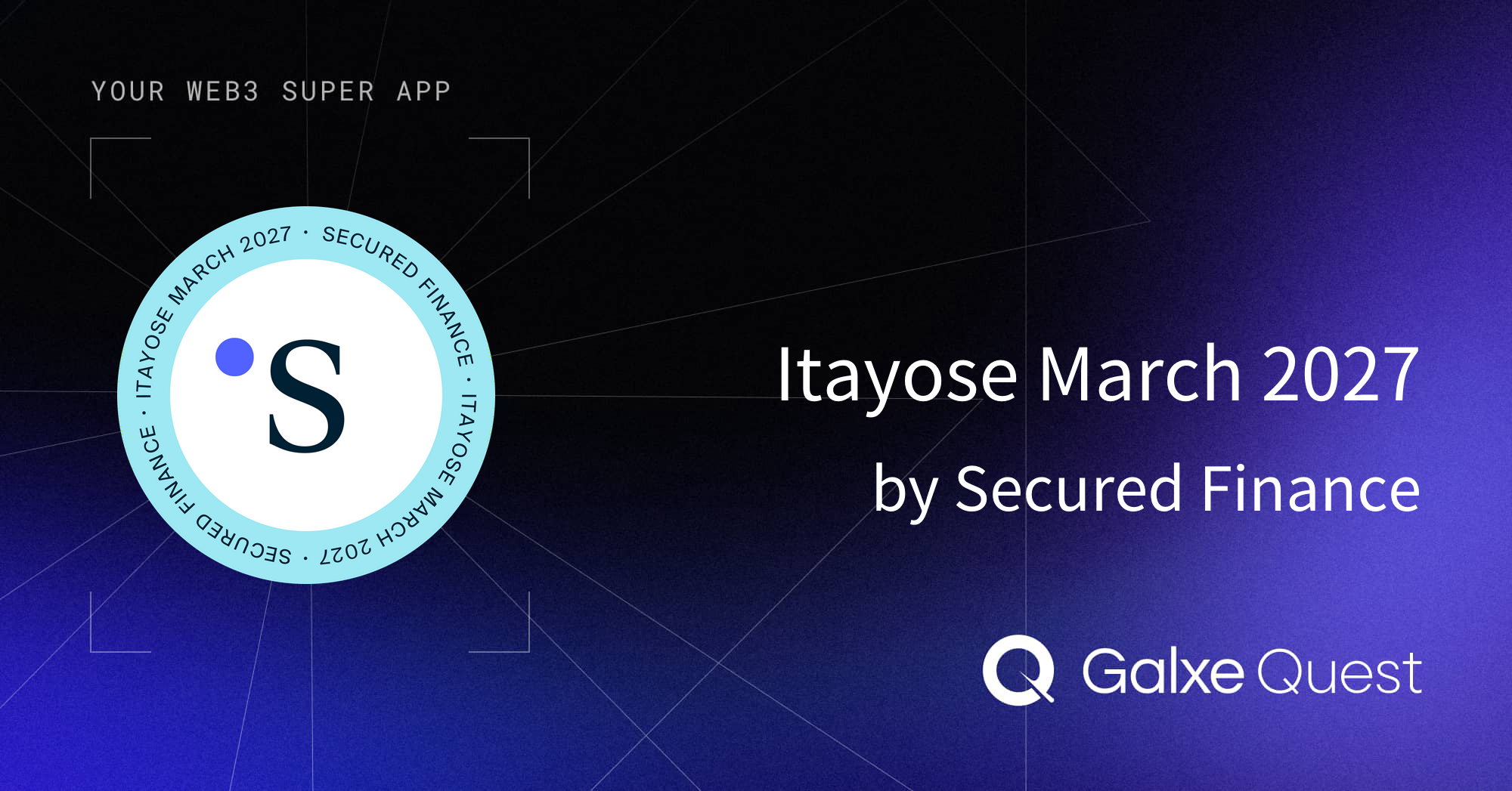 Itayose March 2027 by Secured Finance | Galxe Quest