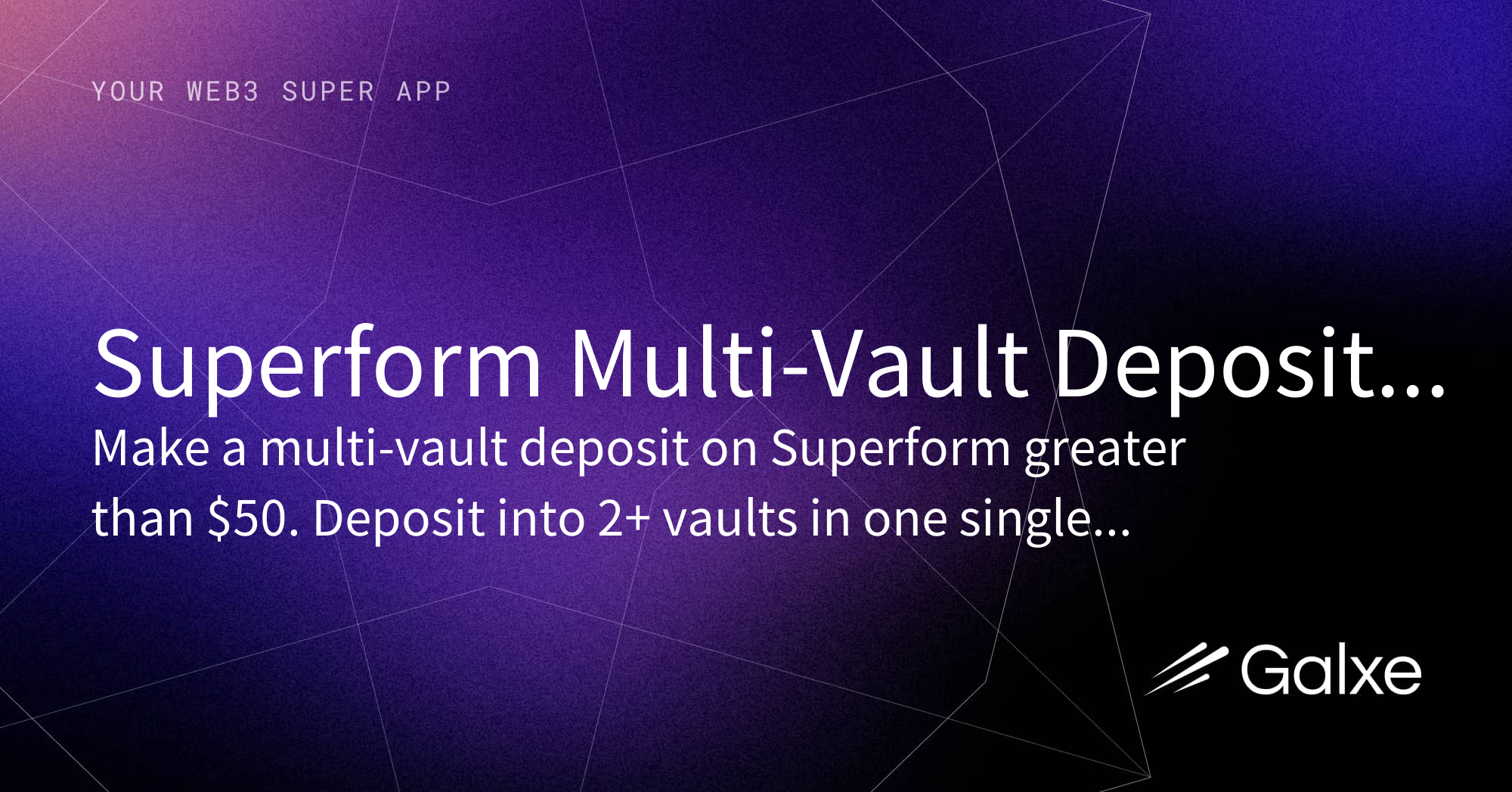 Superform Multi-Vault Deposit >$50 Credential | Galxe