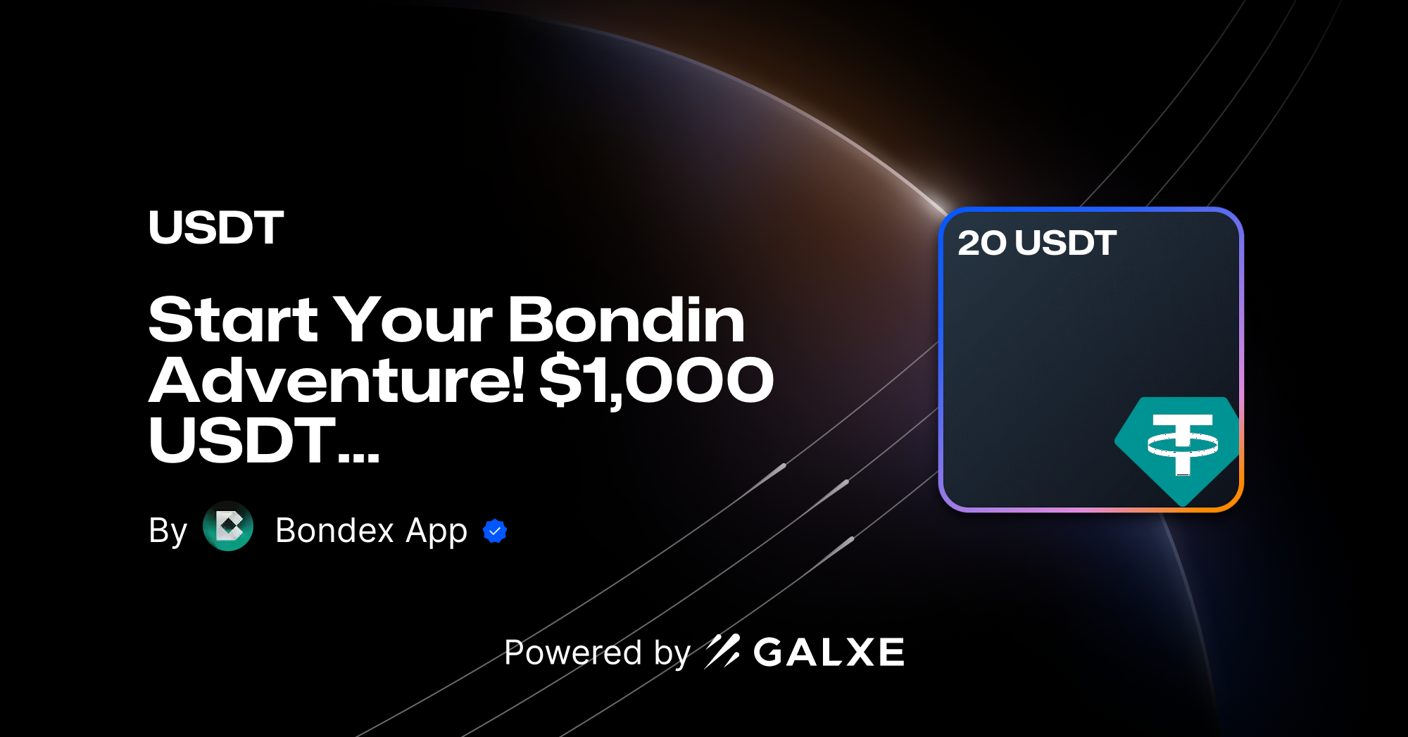 Start Your Bondin Adventure! $1,000 USDT by Bondex App | Galxe Quest