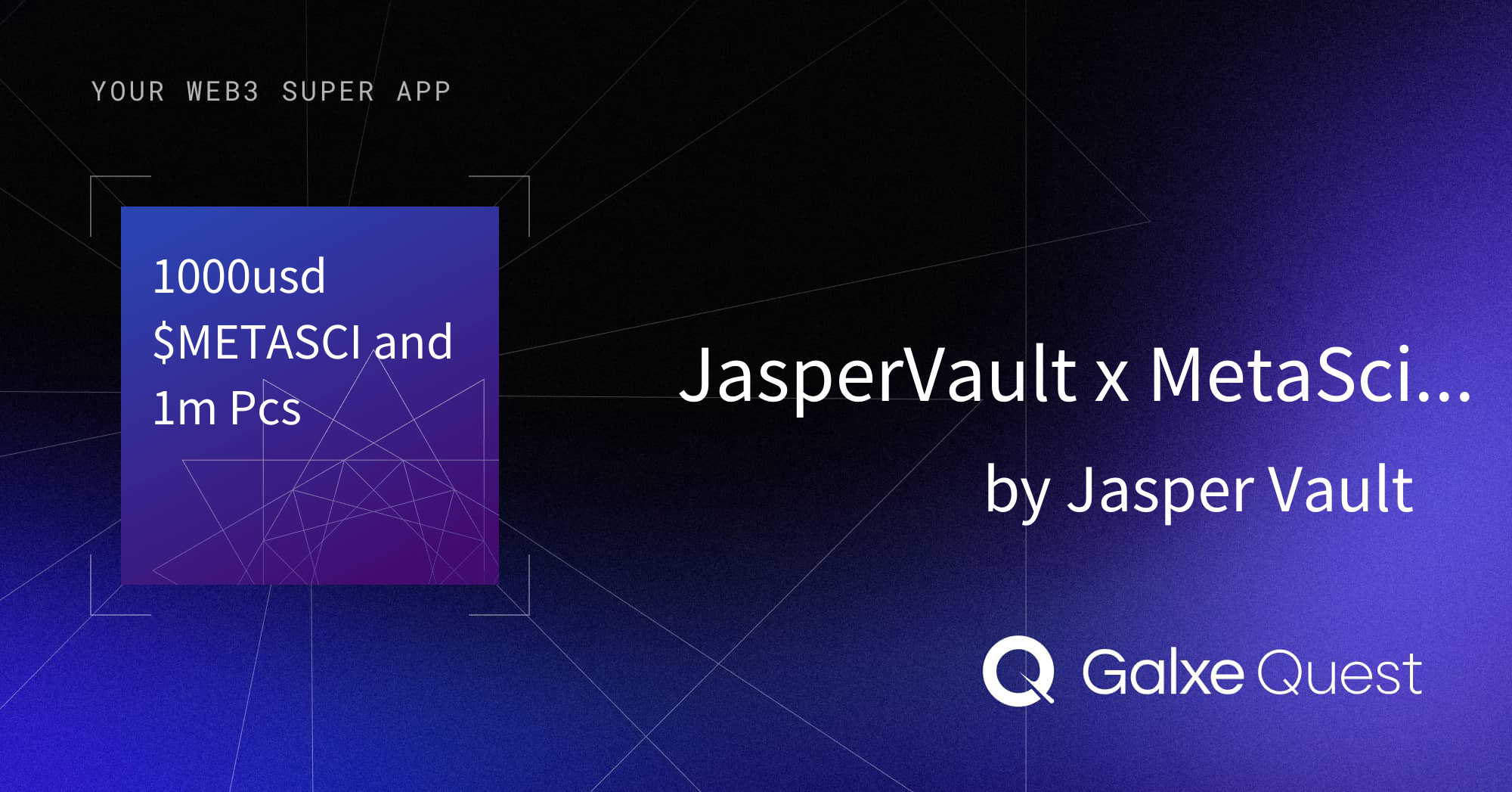JasperVault x MetaSci Giveaway 🎉 by Jasper Vault | Galxe Quest