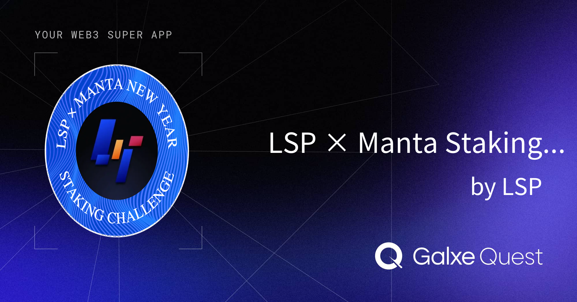 LSP × Manta Staking Challenge by LSP | Galxe Quest
