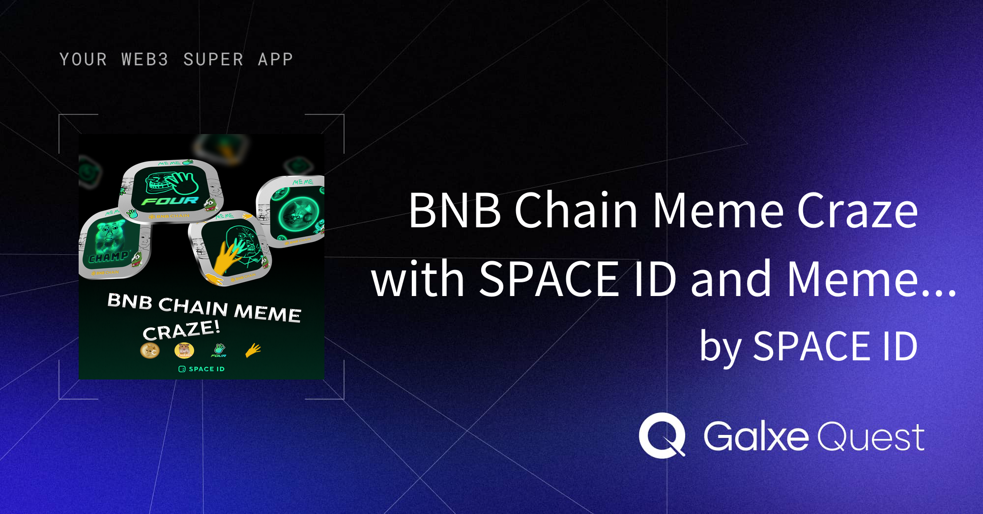 BNB Chain Meme Craze with SPACE ID and Meme Coin by SPACE ID | Galxe Quest