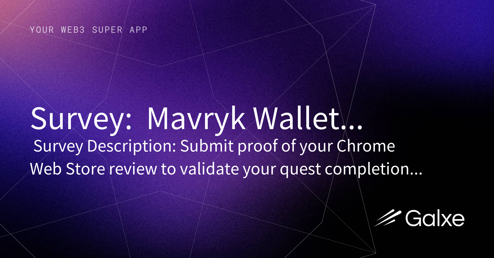 Survey: 🏆 Mavryk Wallet Champion Verification 🏅 Credential | Galxe