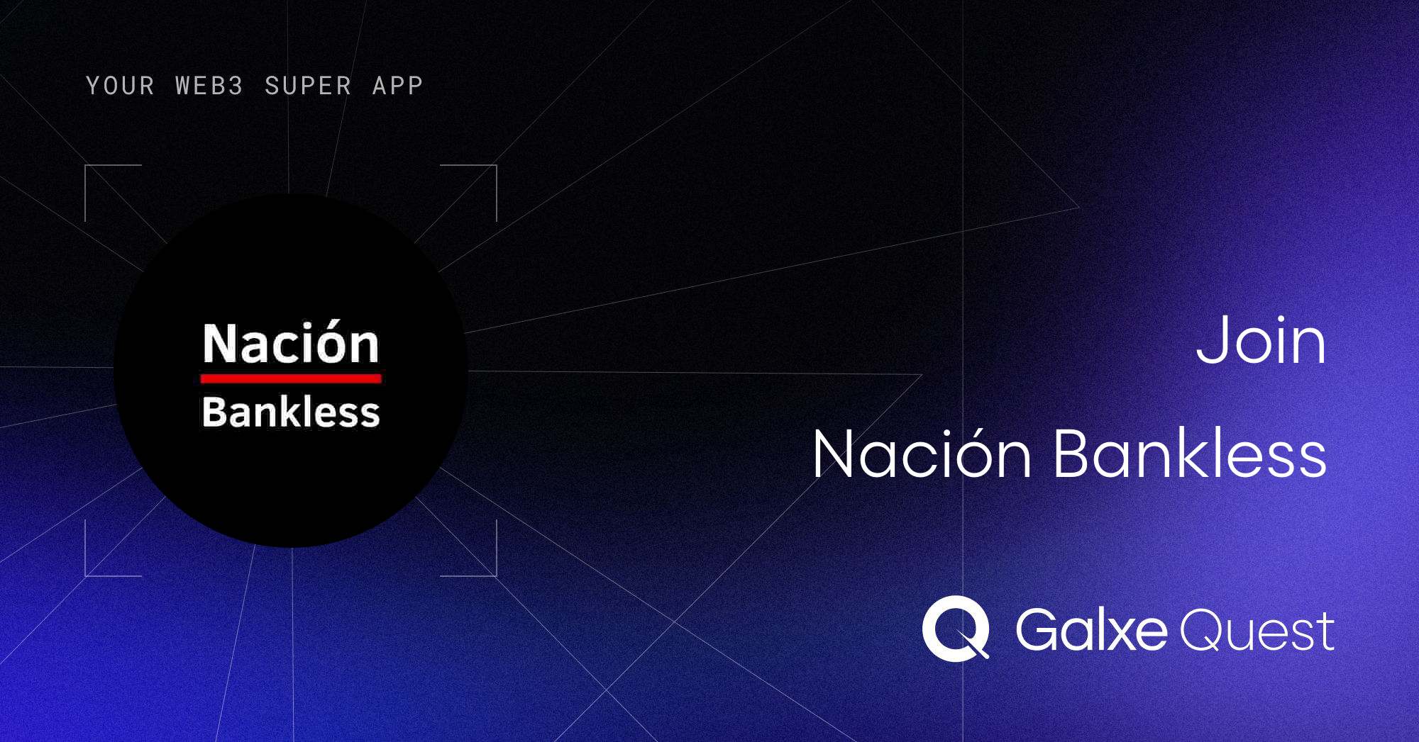 Join Nación Bankless on Galxe Quest