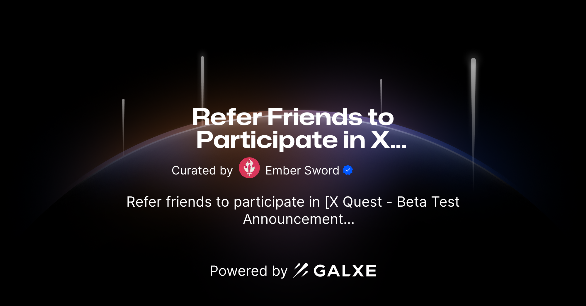 Refer Friends to Participate in X Quest - Beta Test Announcement (Mark ...