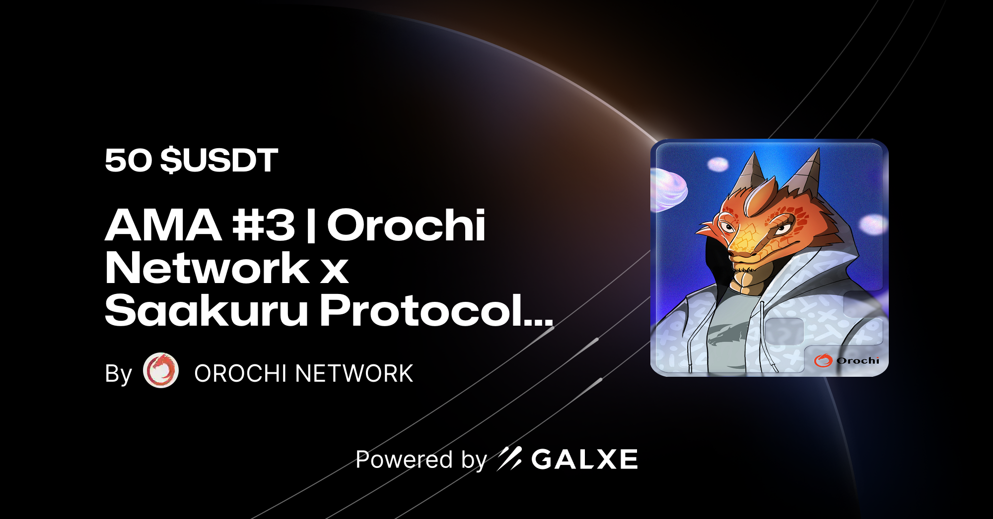 AMA #3 | Orochi Network x Saakuru Protocol by OROCHI NETWORK | Galxe Quest