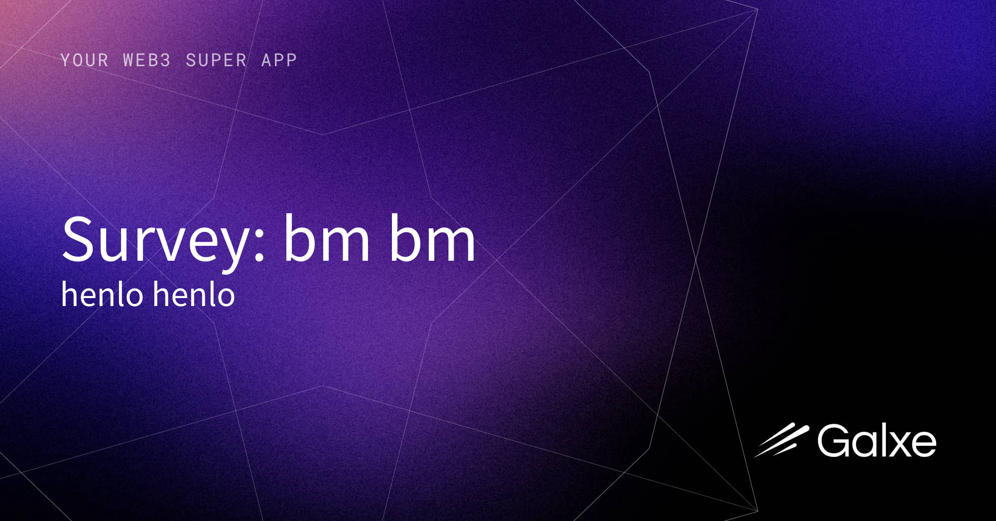 Survey: bm bm Credential | Galxe