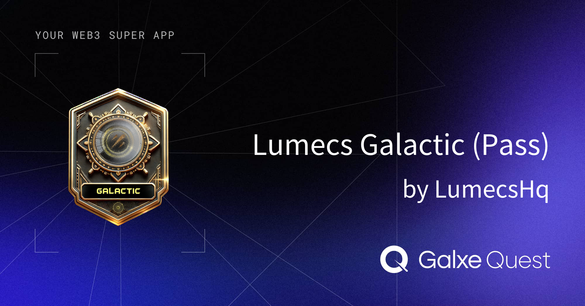Lumecs Galactic (Pass) by LumecsHq | Galxe Quest
