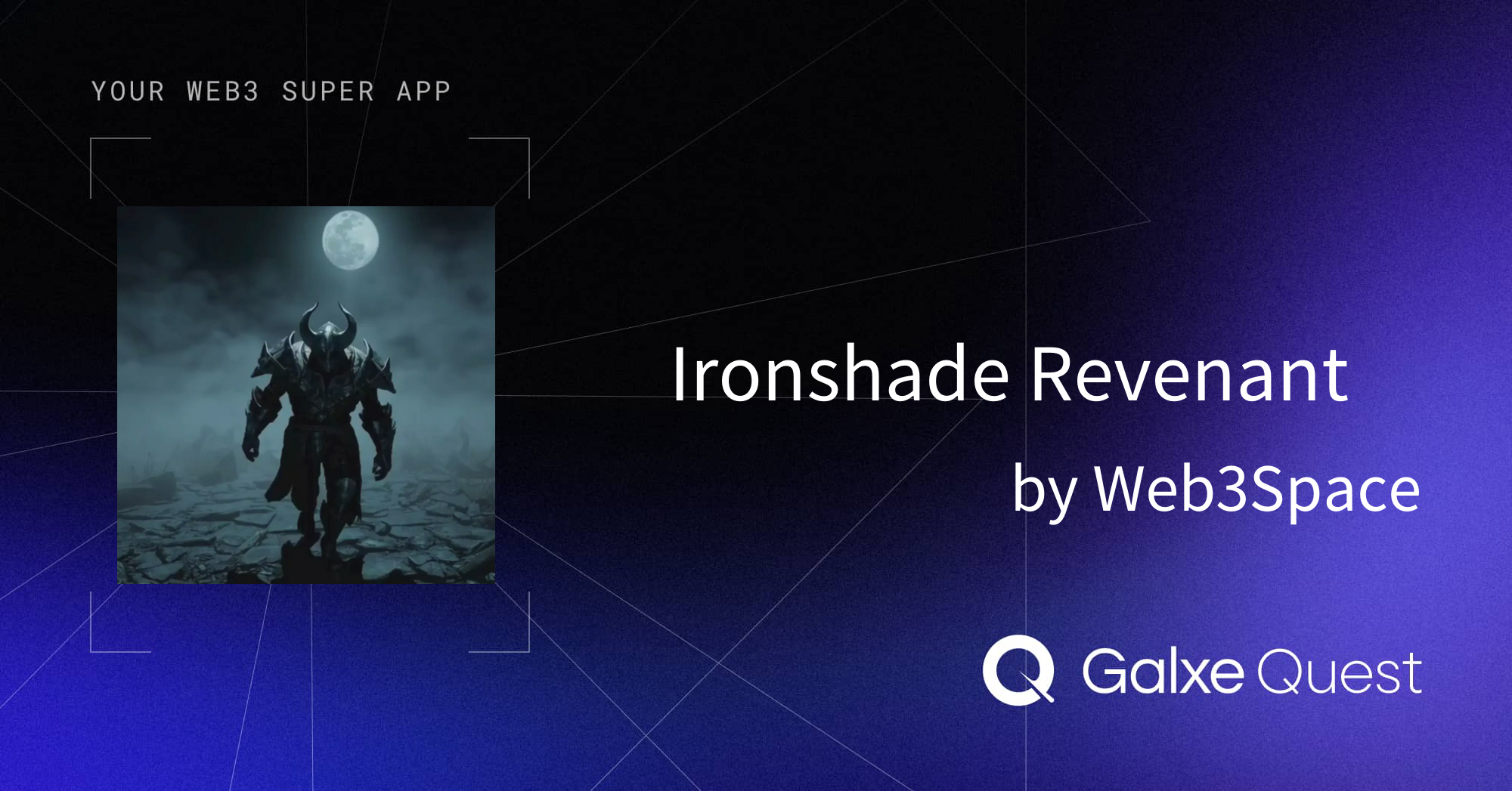 ☪Ironshade Revenant by Web3Space | Galxe Quest