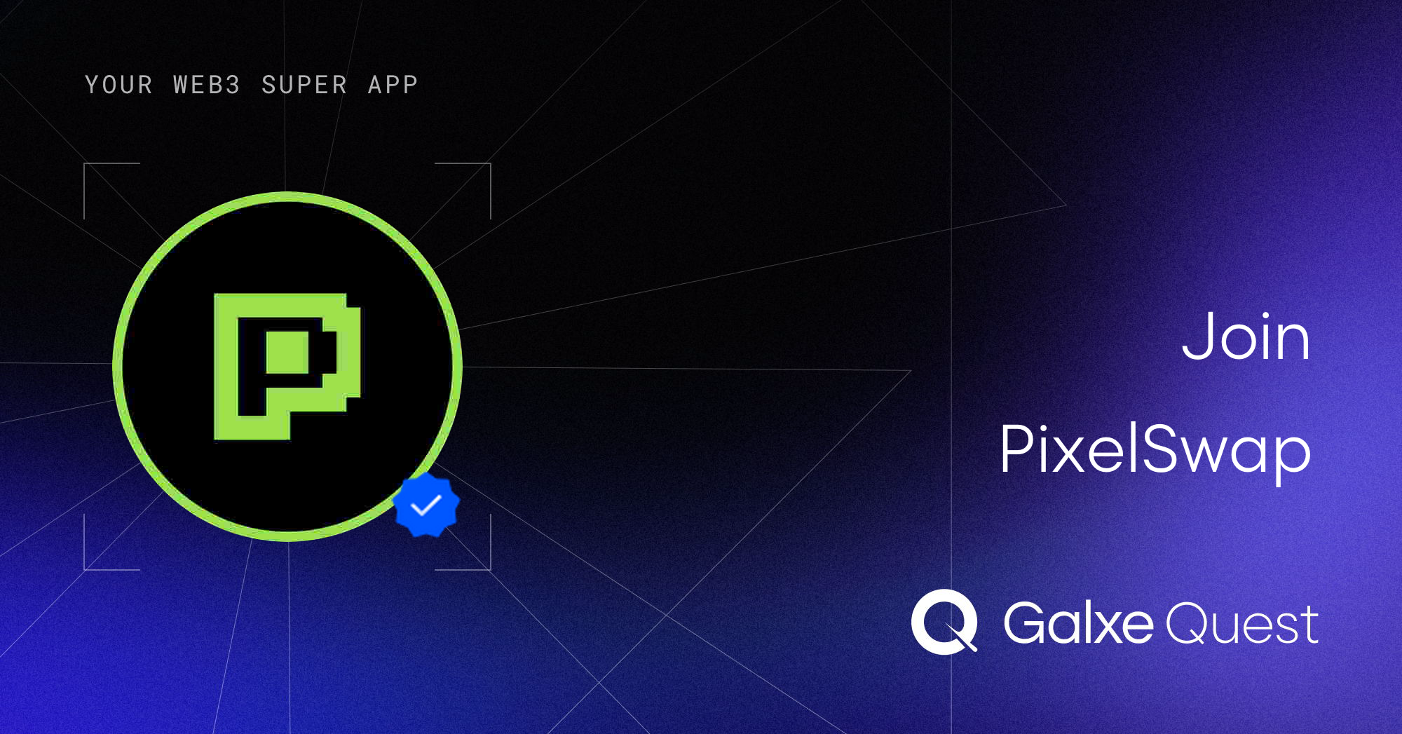 Join PixelSwap on Galxe Quest