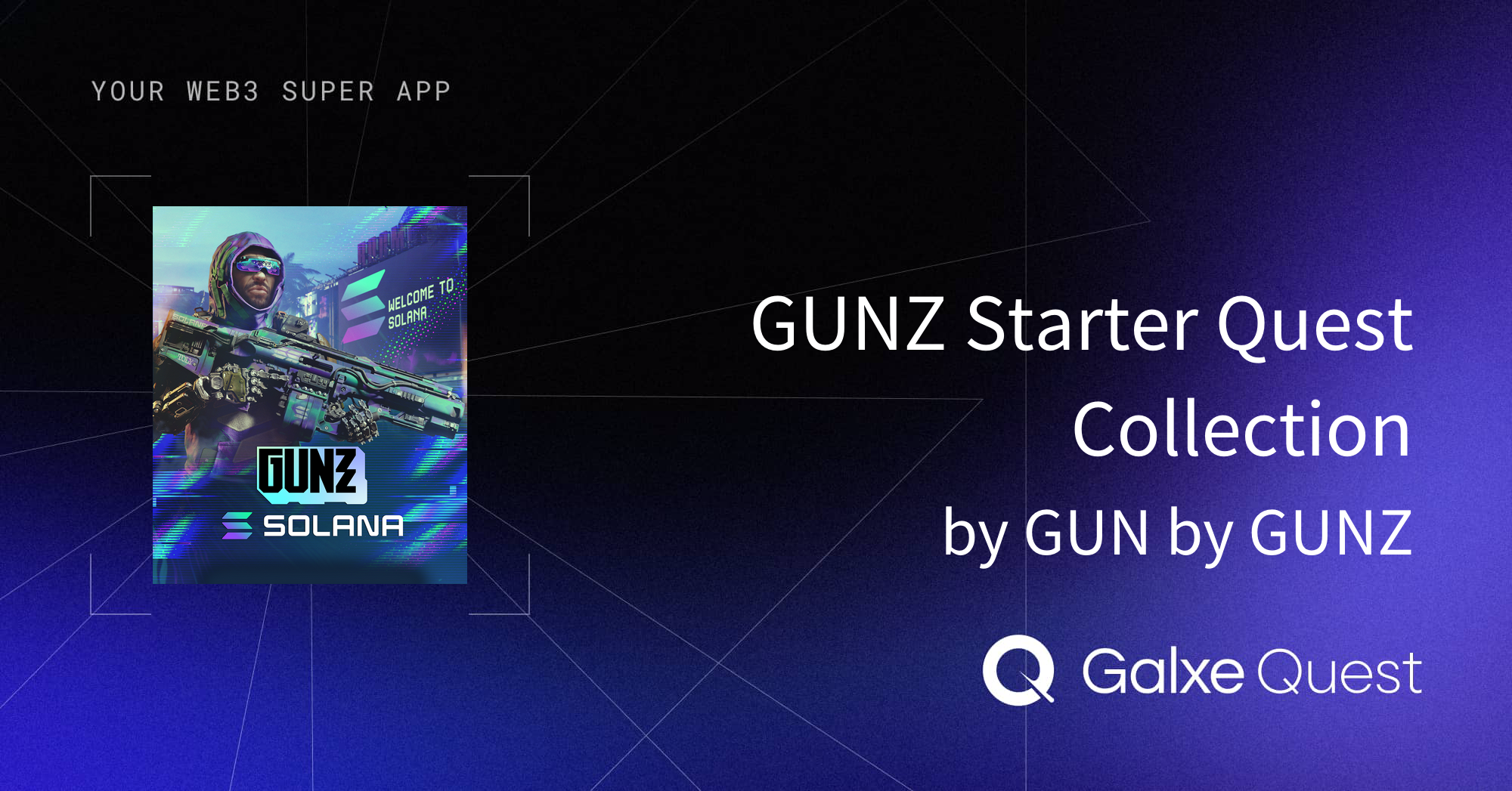 GUNZ Starter Quest Collection by GUN by GUNZ | Galxe Quest