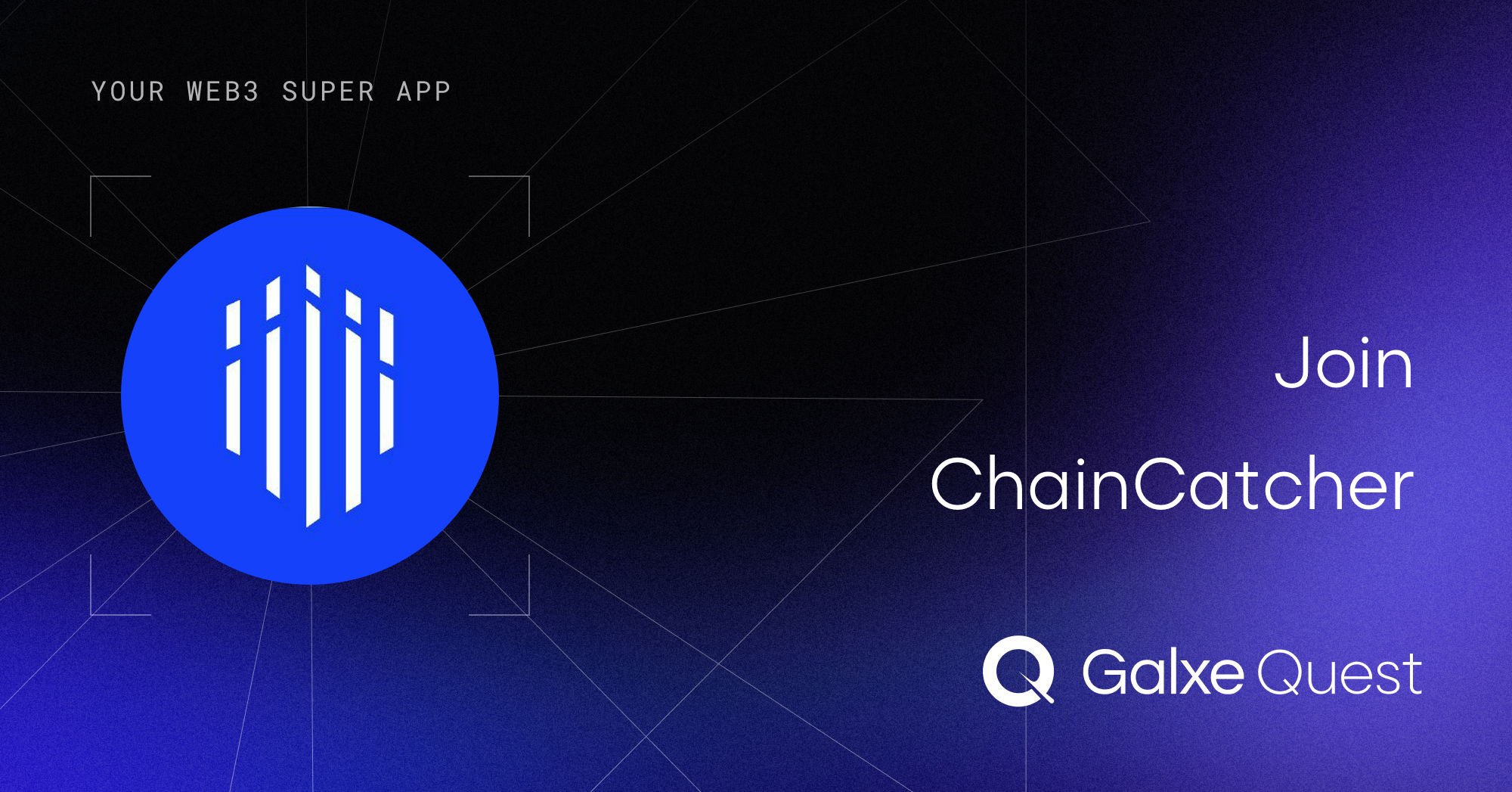 Join ChainCatcher on Galxe Quest