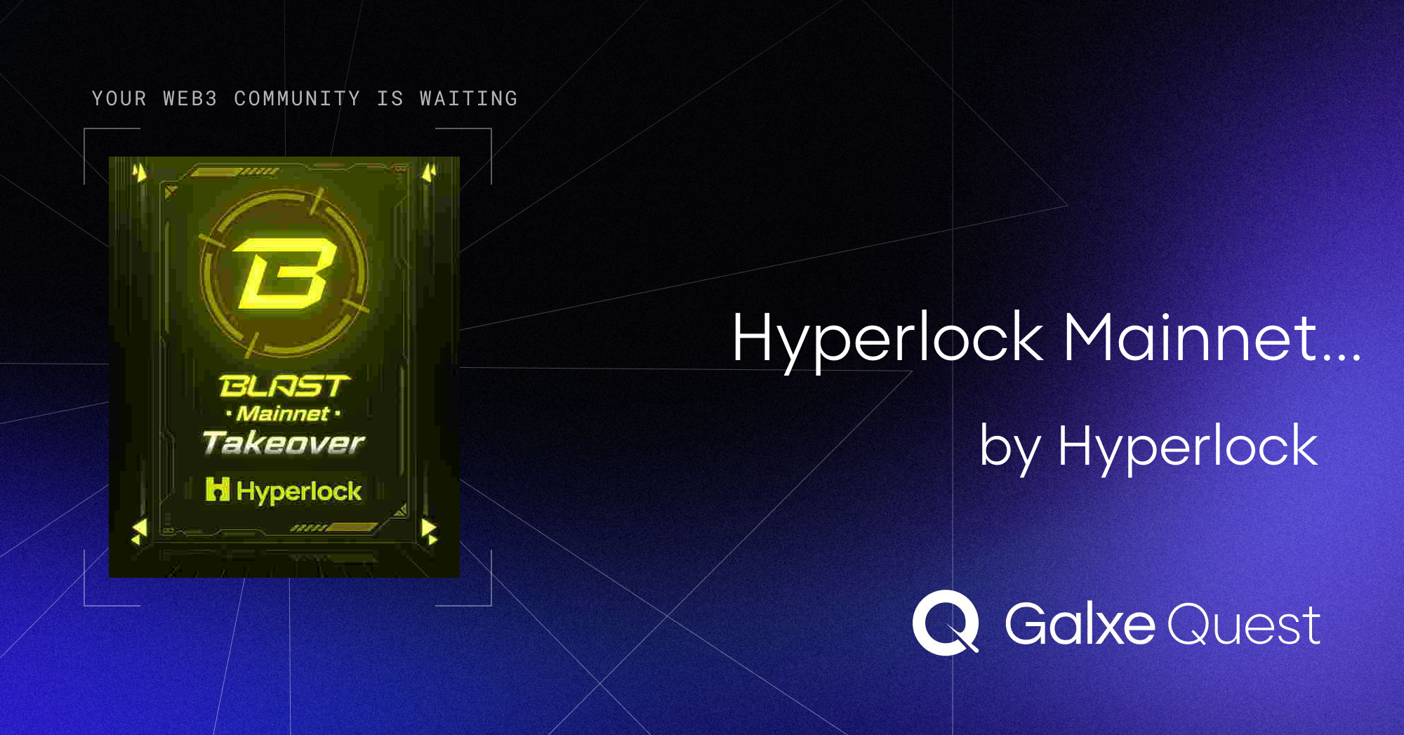 Hyperlock Mainnet Takeover by Hyperlock | Galxe Quest