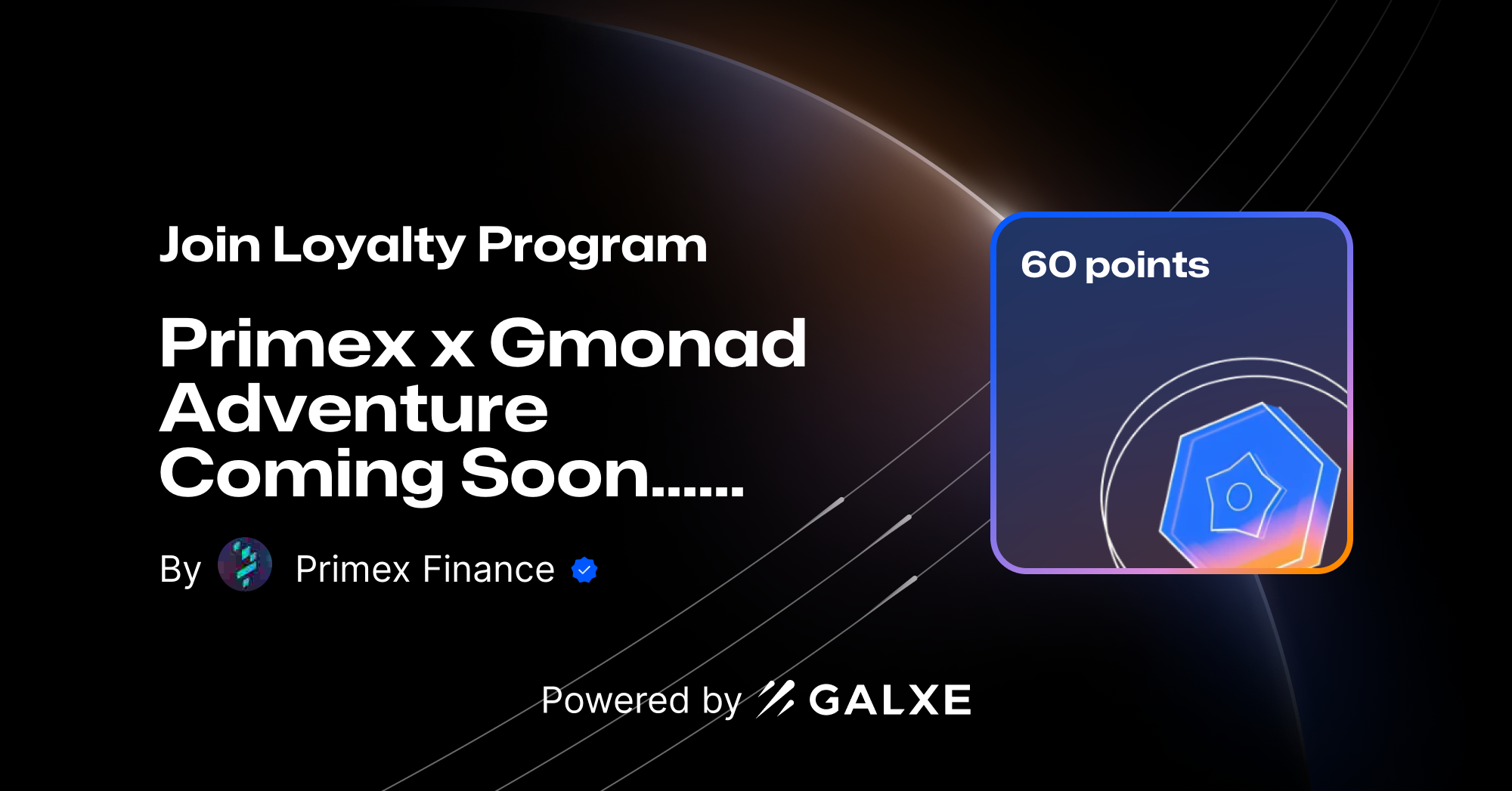 Join Primex x Gmonad Adventure Coming Soon... Loyalty Program from Primex Finance on Galxe