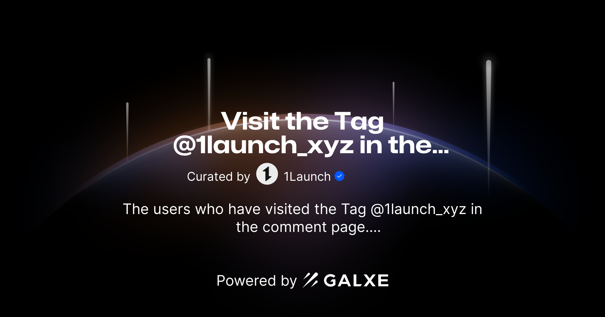 Visit the Tag @1launch_xyz in the comment Credential | Galxe