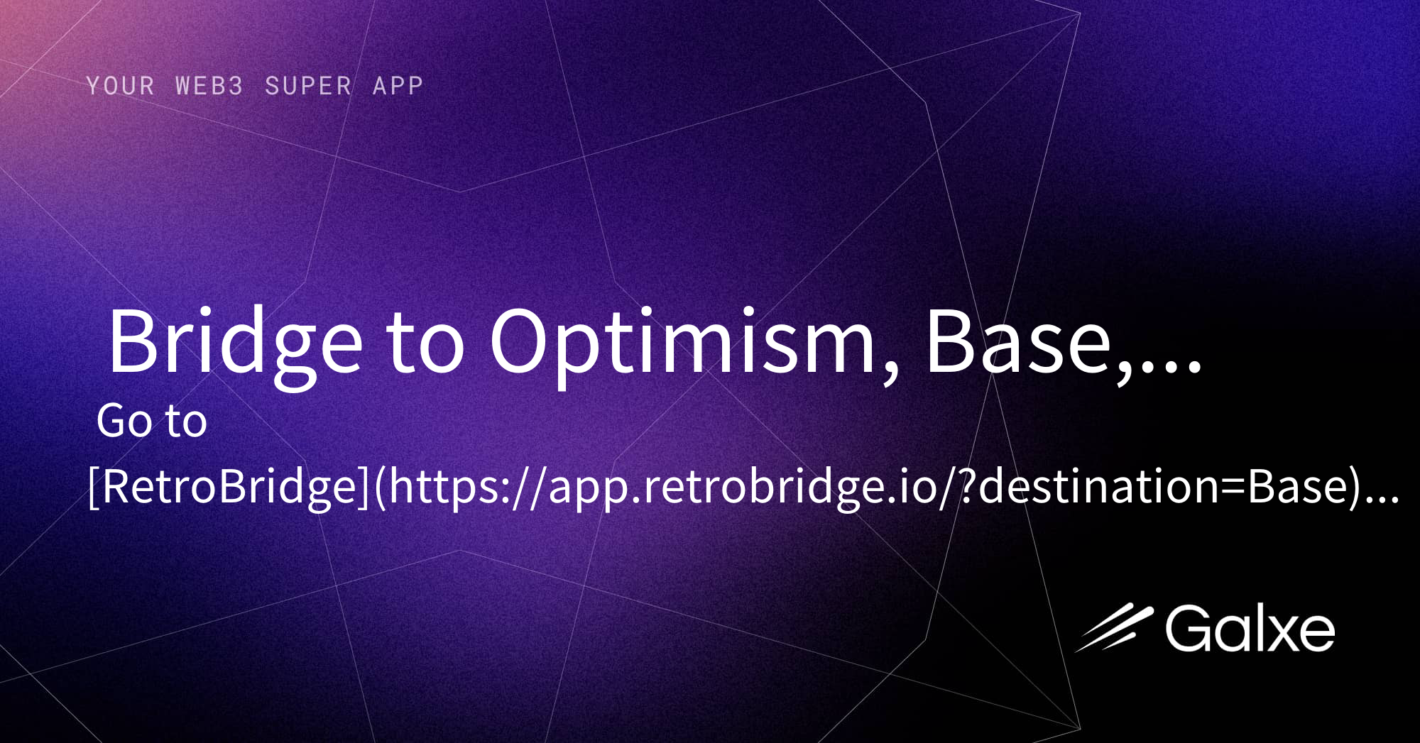 ⛓️ Bridge to Optimism, Base, Unichain, Ink or Soneium Credential | Galxe