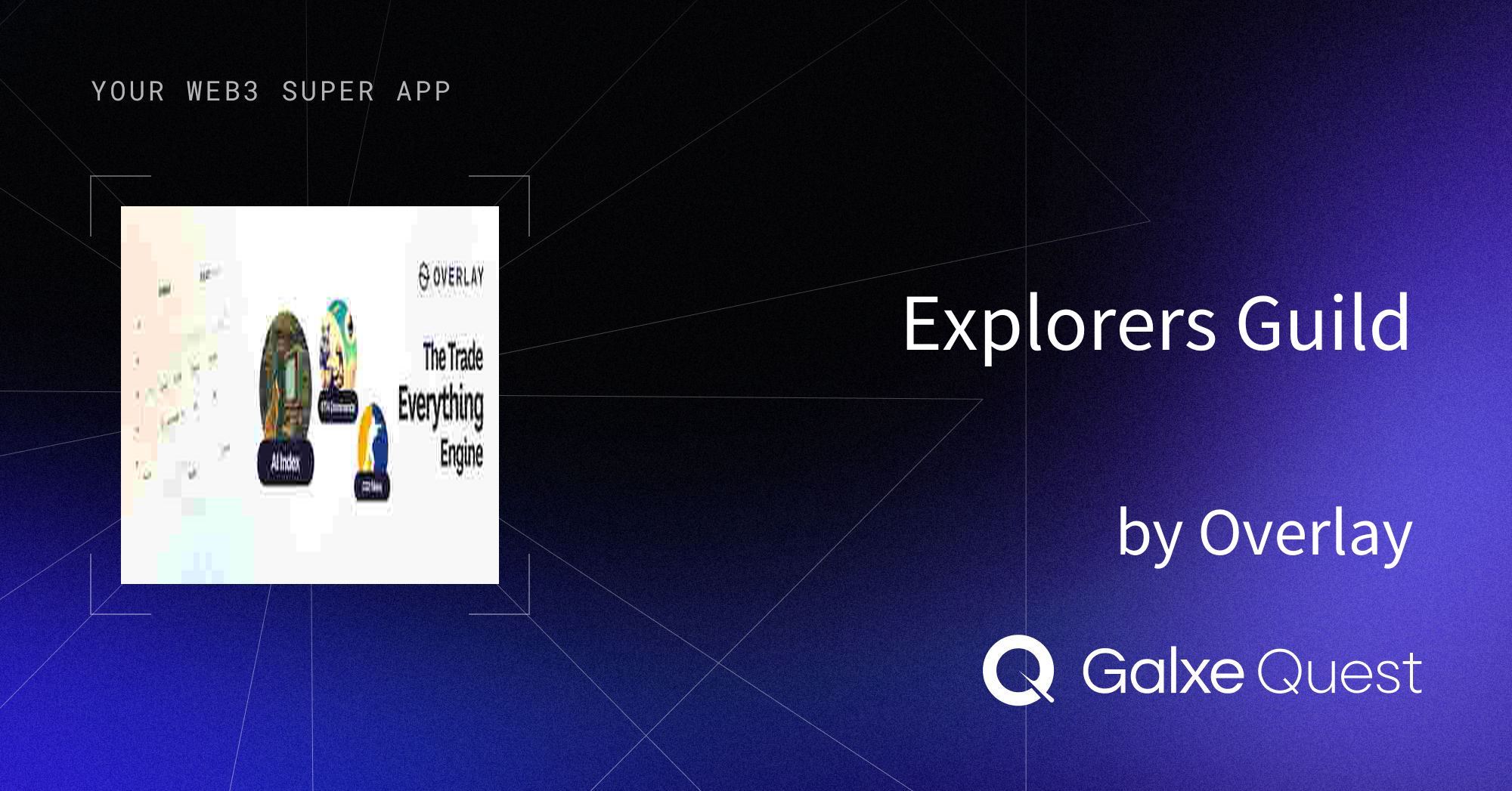 Explorers Guild by Overlay | Galxe Quest