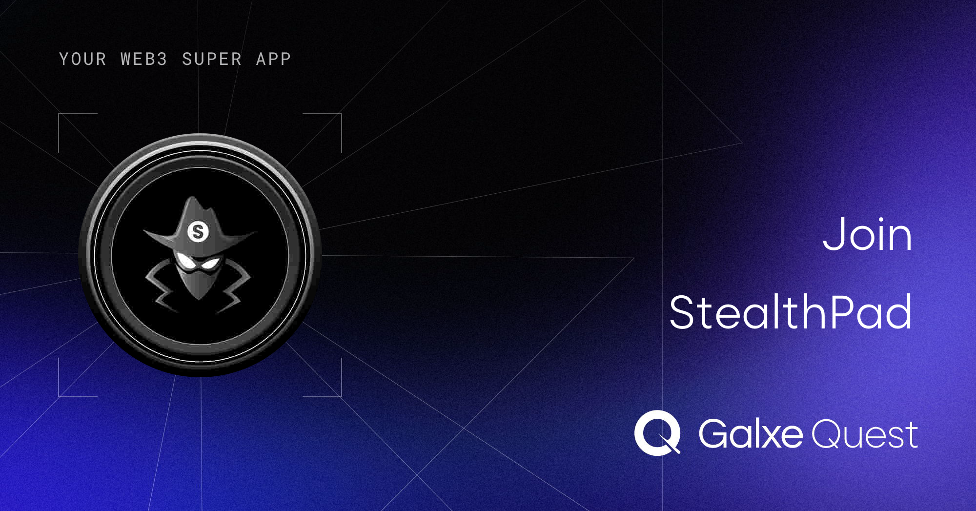 Join StealthPad on Galxe Quest
