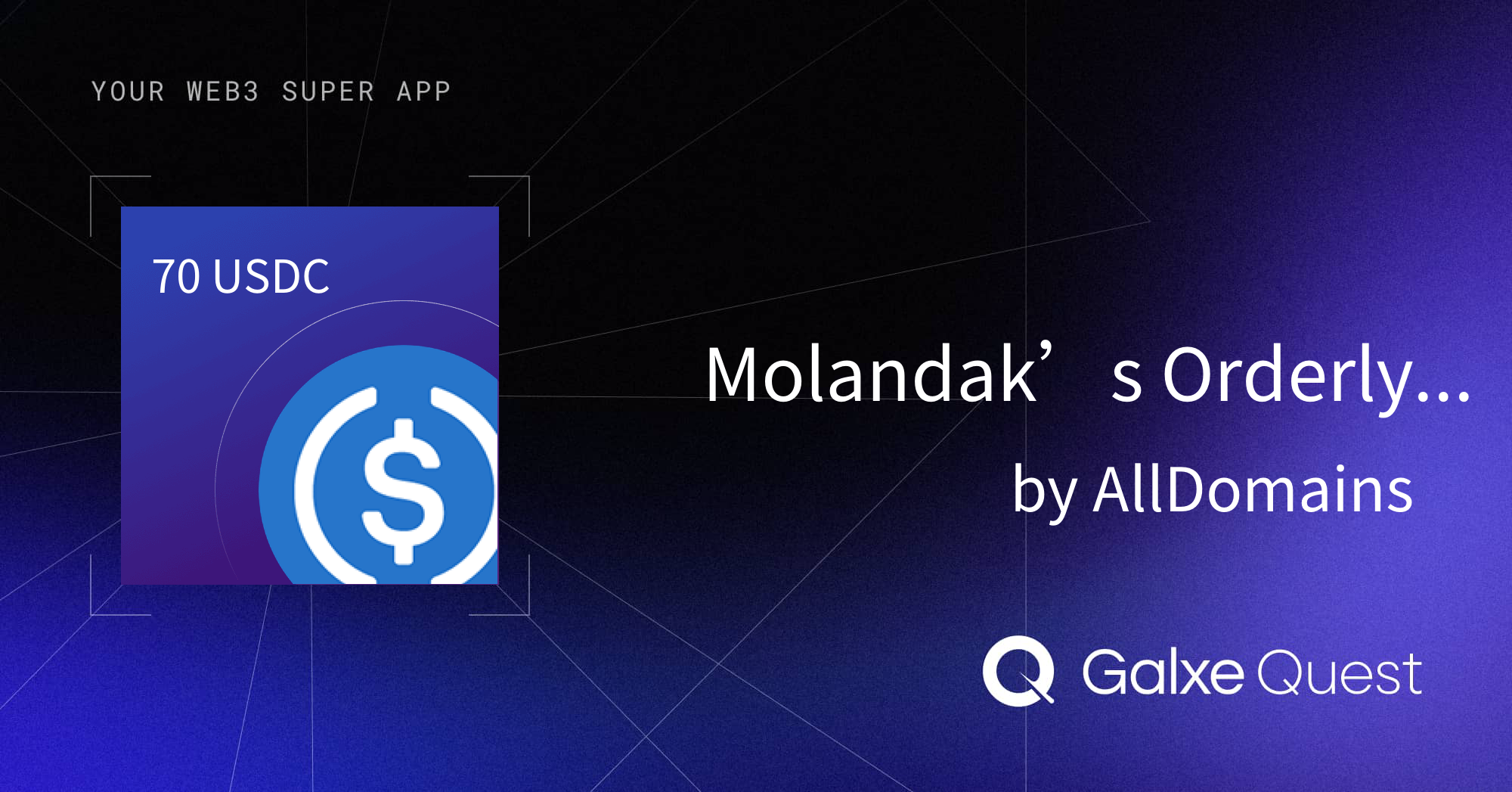 Molandak’s Orderly Odyssey by AllDomains | Galxe Quest