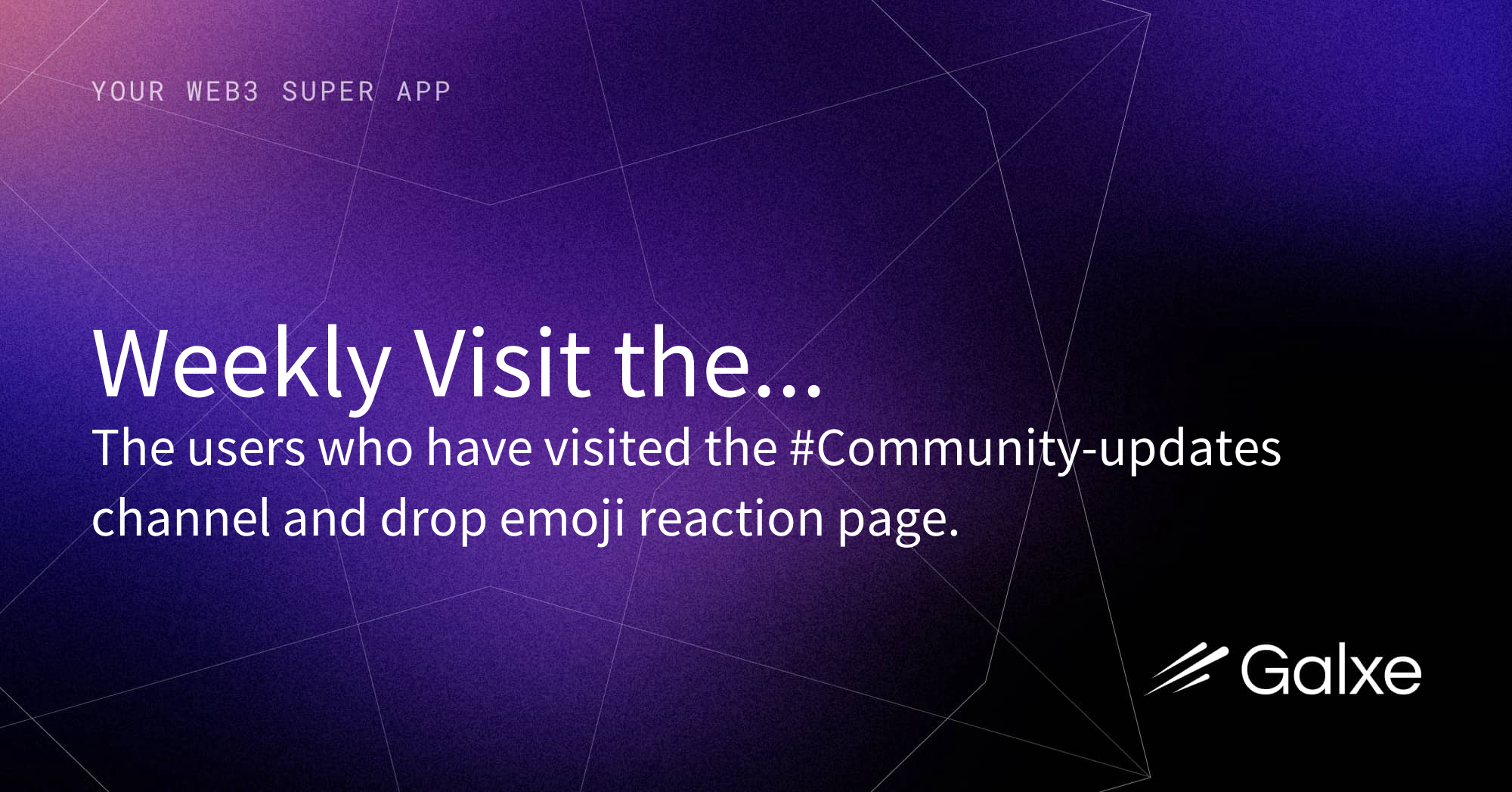 Weekly Visit the #Community-updates channel and drop emoji reaction ...