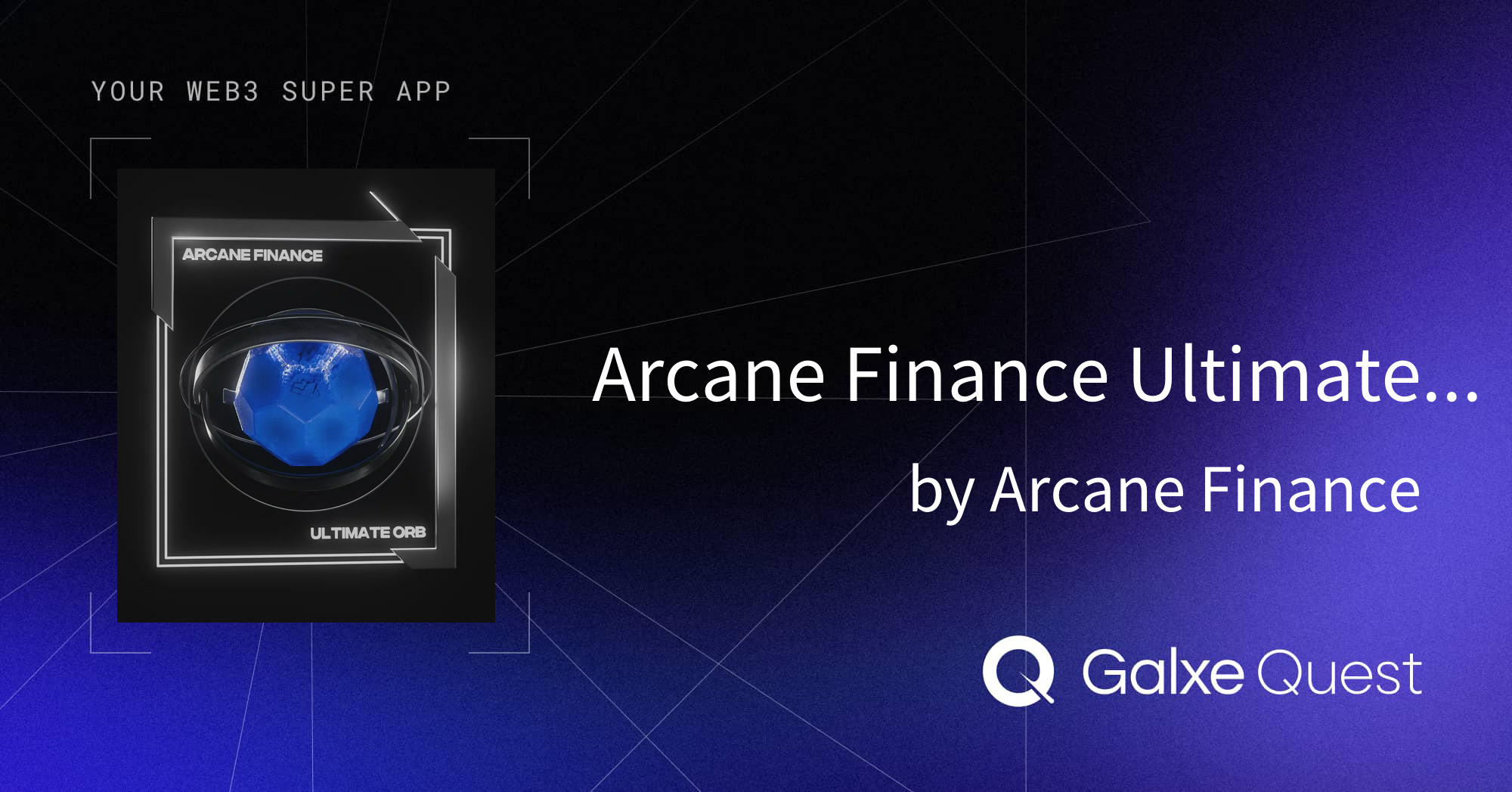 Arcane Finance Ultimate Orb by Arcane Finance | Galxe Quest