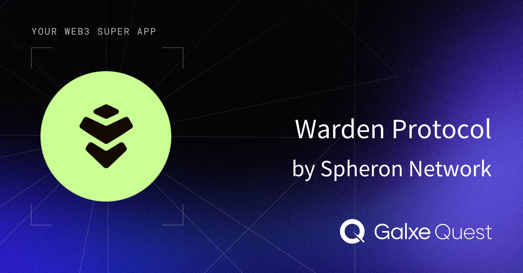 Warden Protocol by Spheron Network | Galxe Quest