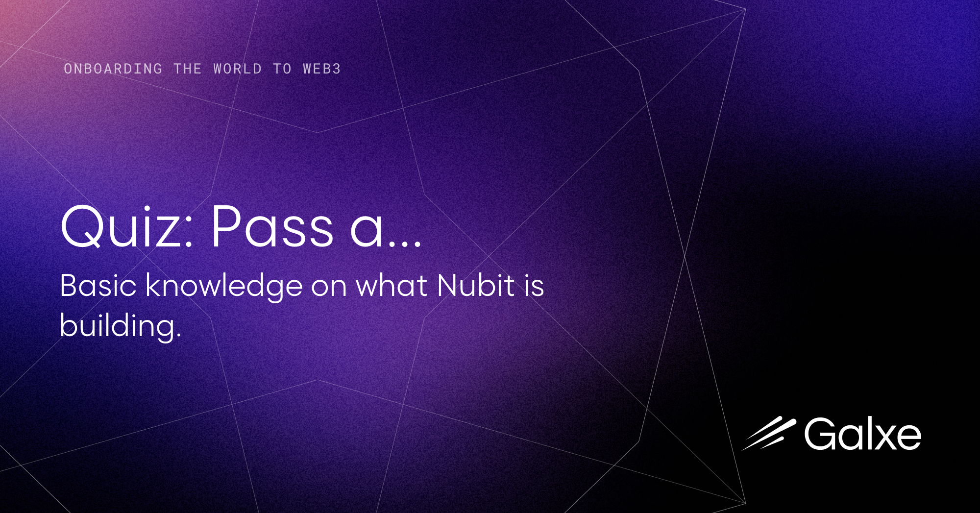 Quiz: Pass a quiz on Nubit Credential | Galxe